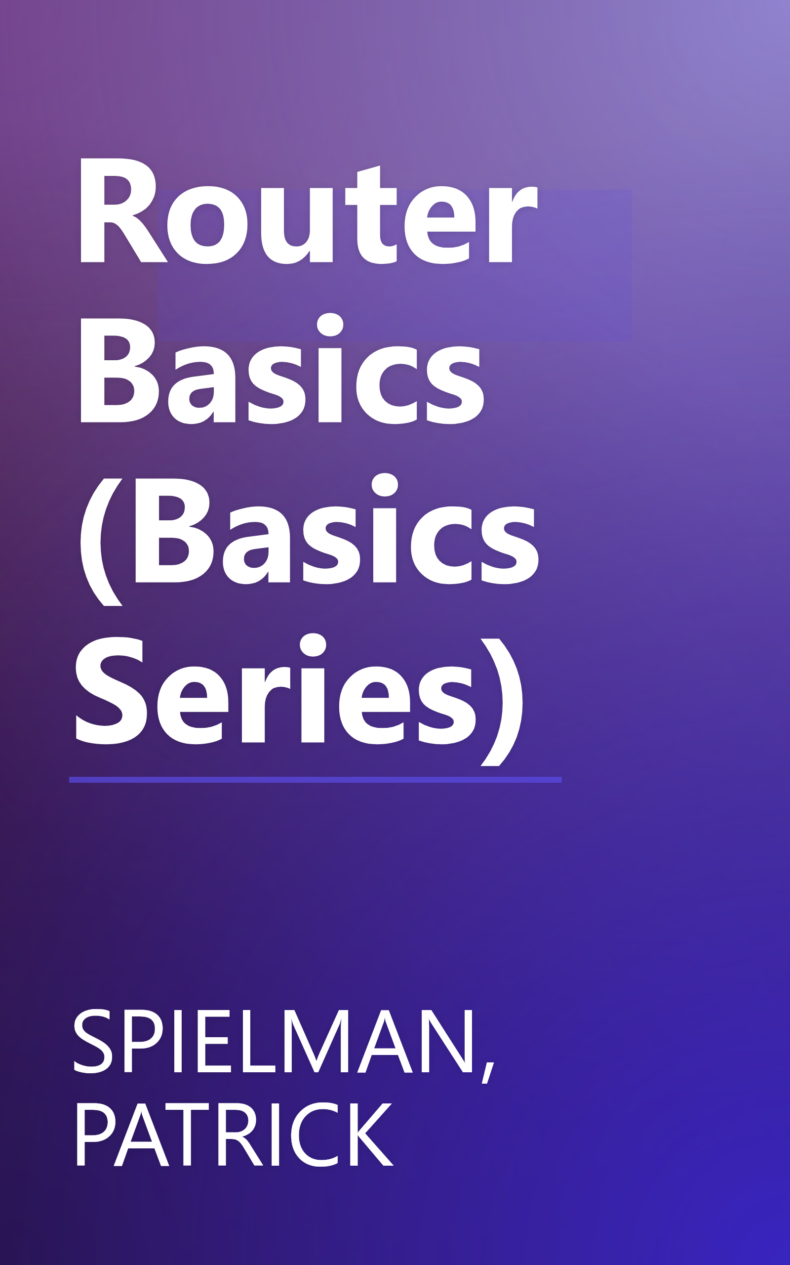 Router Basics (Basics Series) book cover