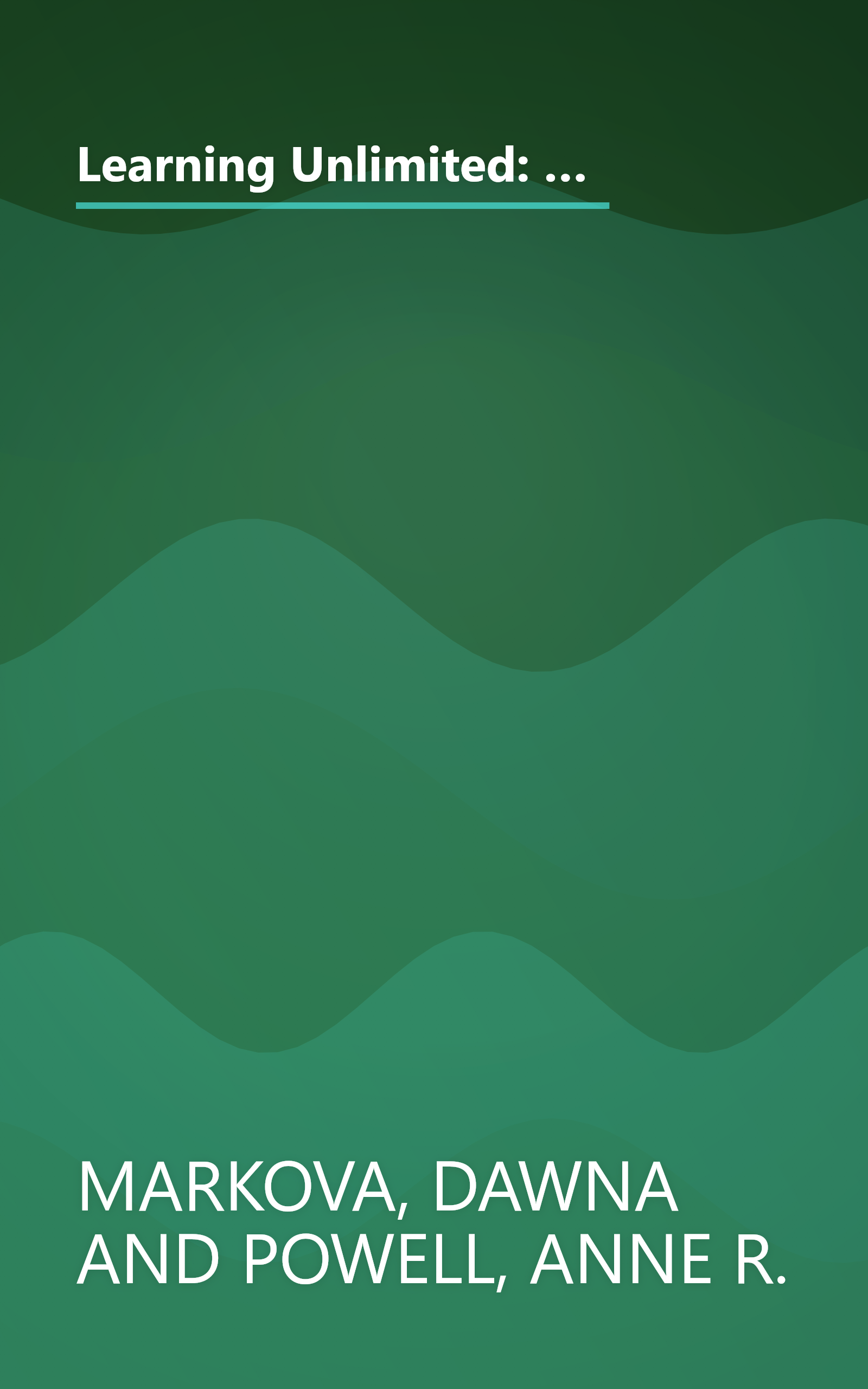 Learning Unlimited: Using Homework to Engage Your Child's Natural Style of Intelligence (Parenting School-Age Children, Learning Tools, Kids Learning) book cover