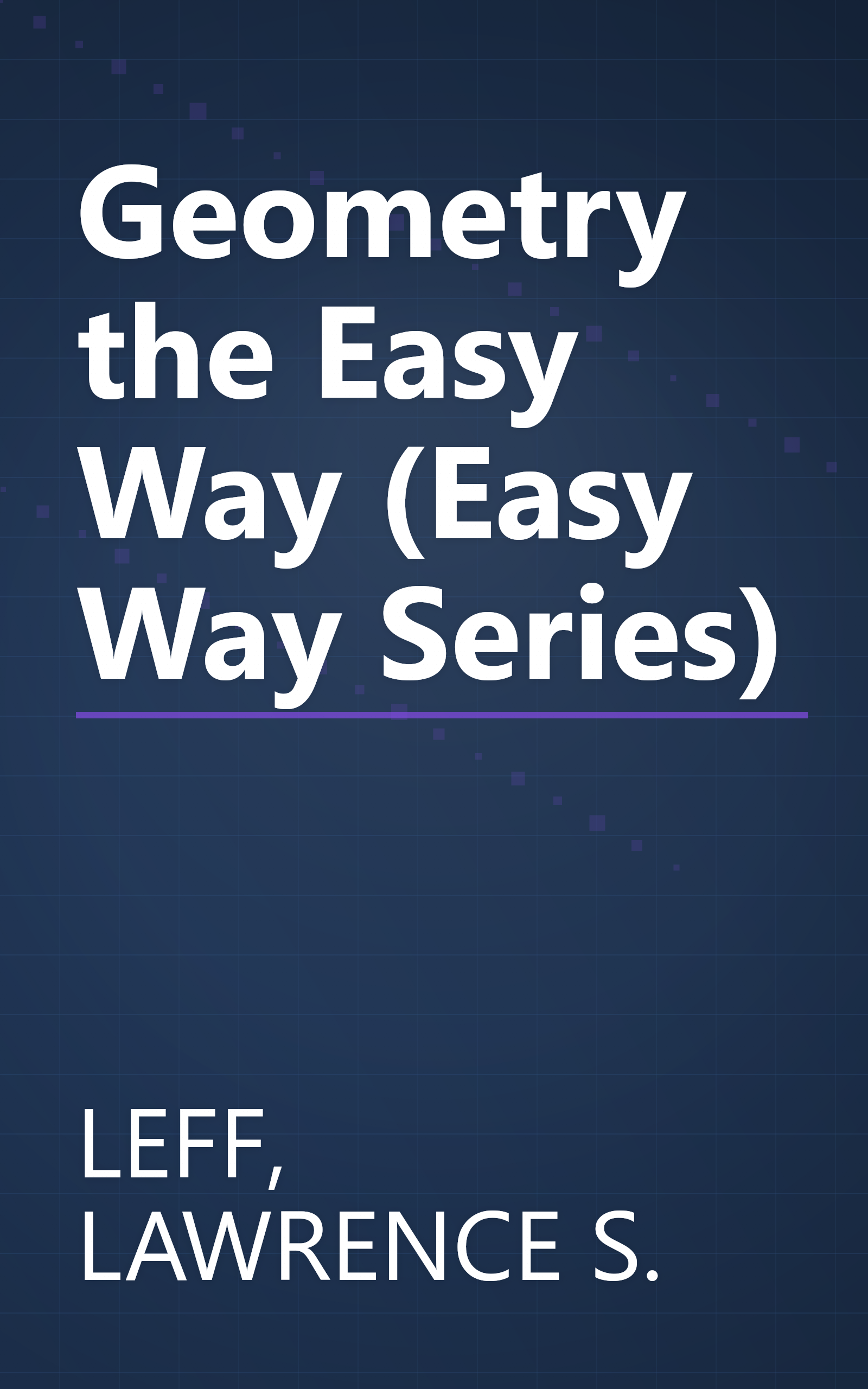 Geometry the Easy Way (Easy Way Series) book cover