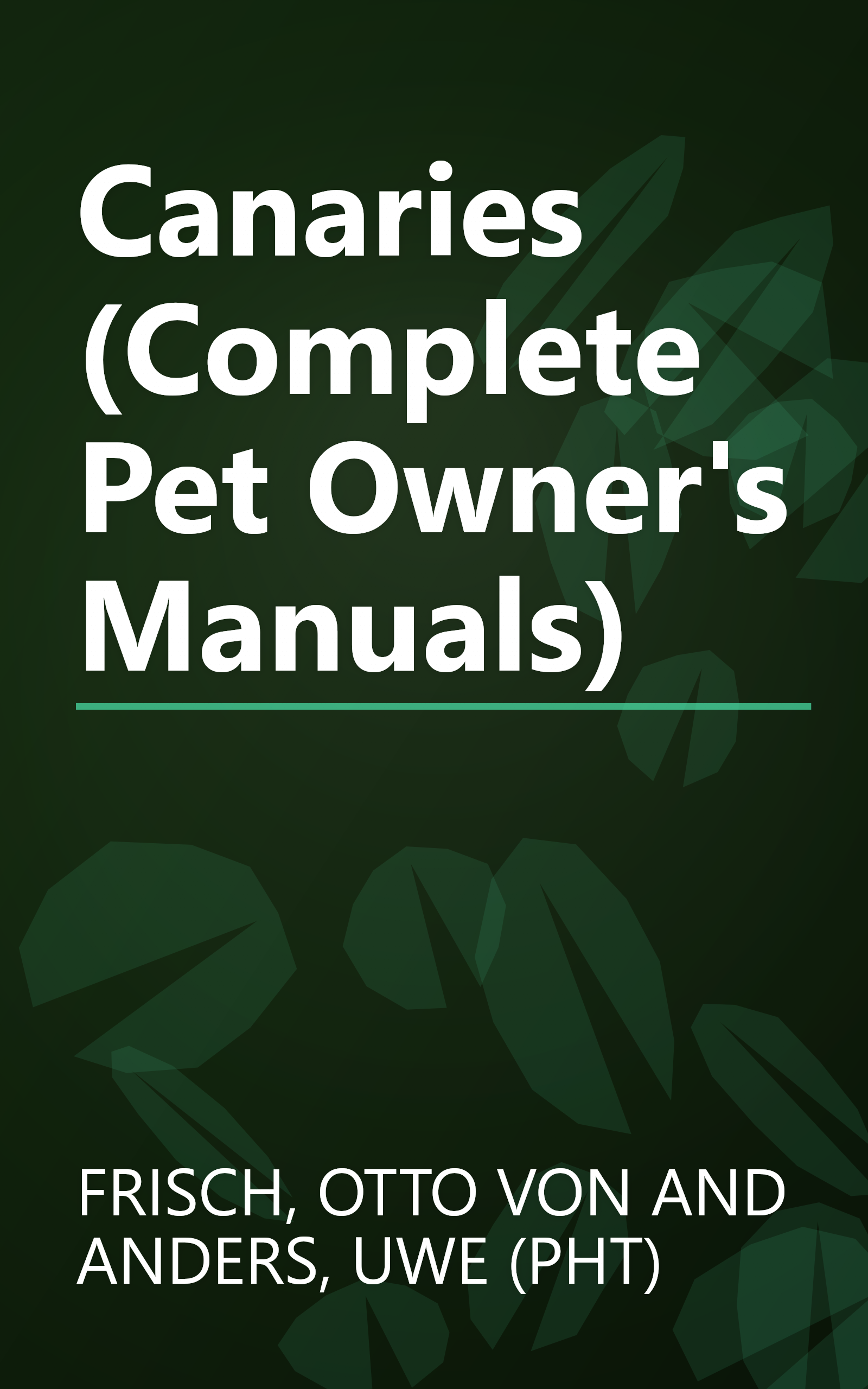 Canaries (Complete Pet Owner's Manuals) book cover