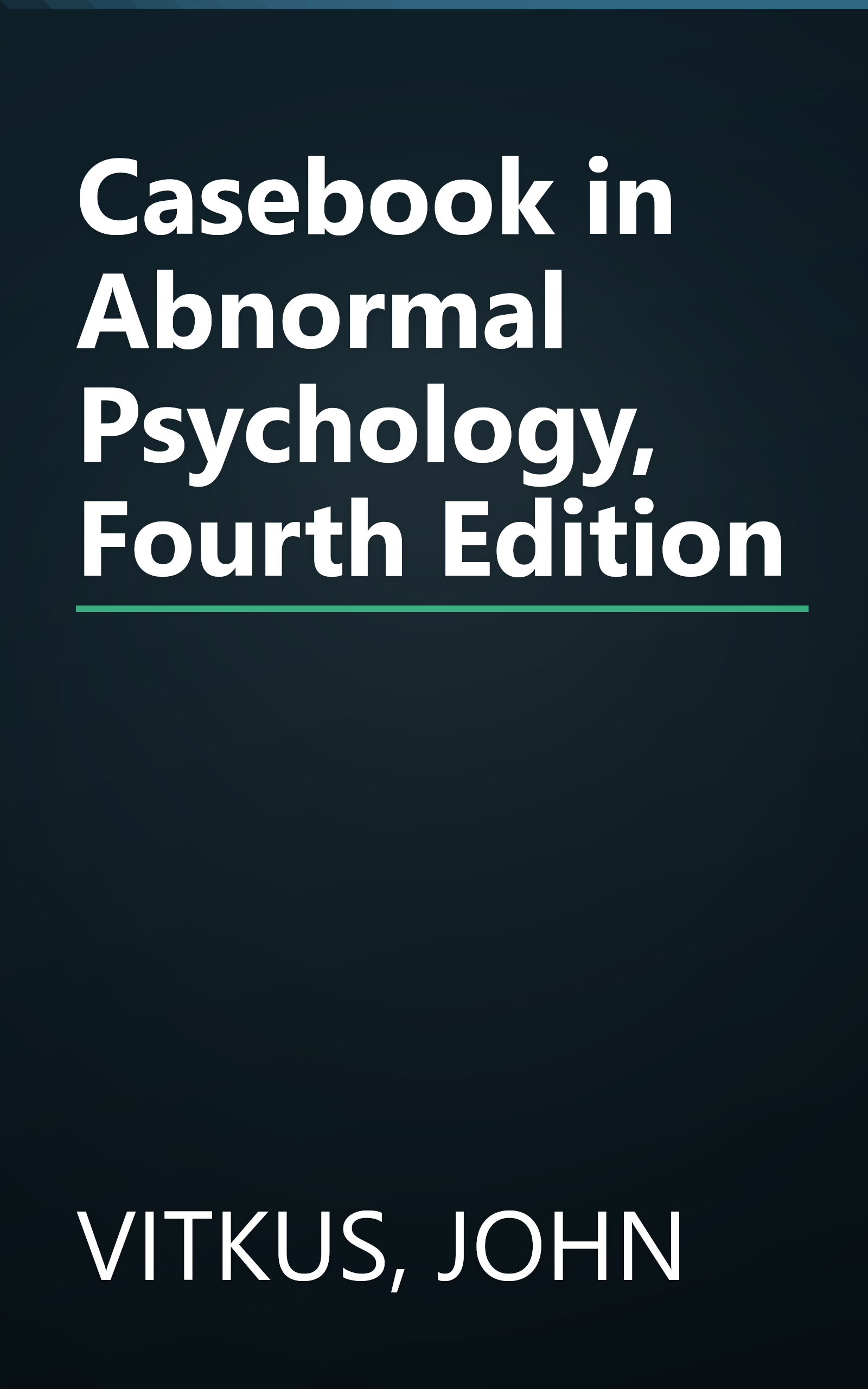 Casebook in Abnormal Psychology, Fourth Edition book cover
