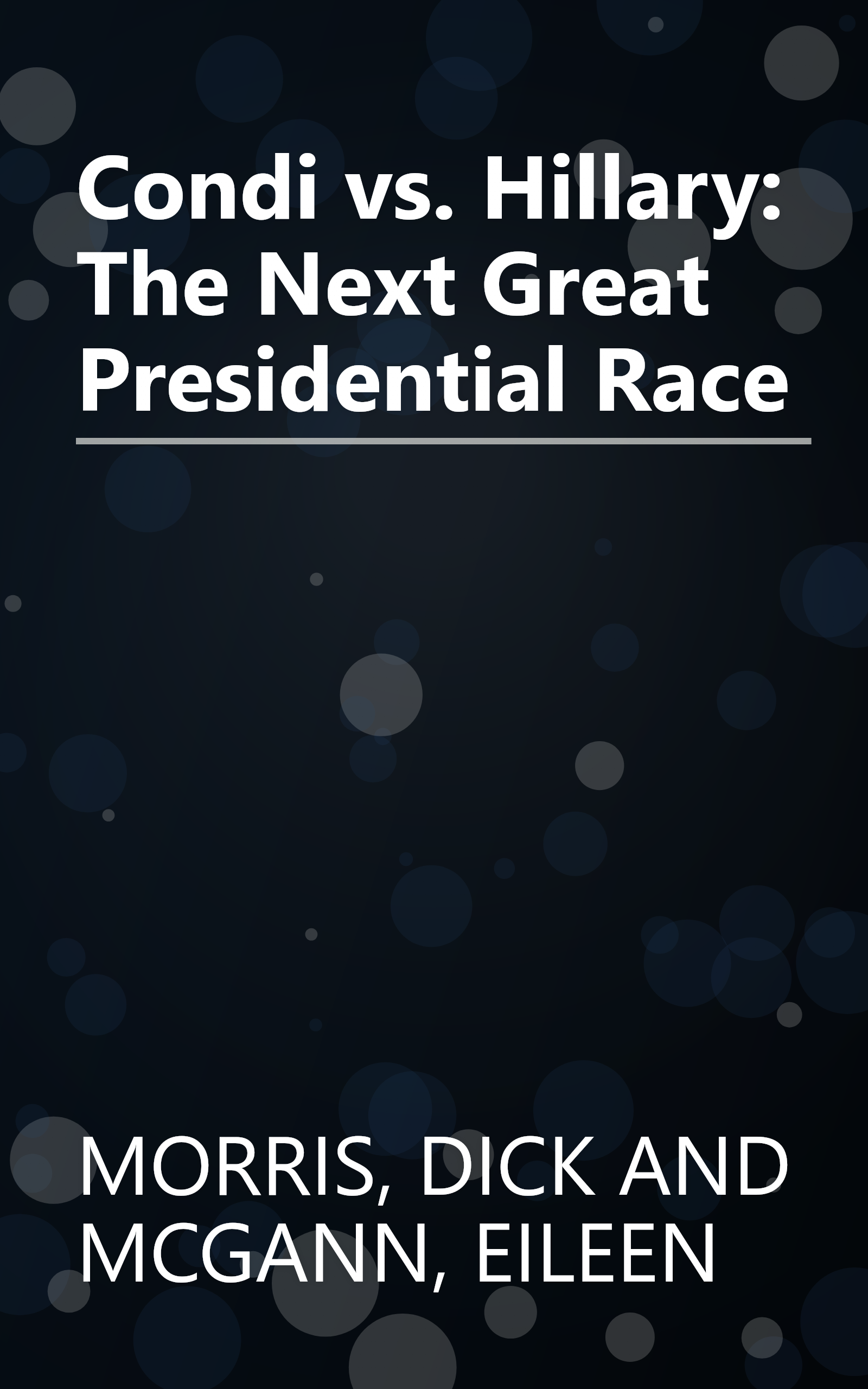 Condi vs. Hillary: The Next Great Presidential Race book cover