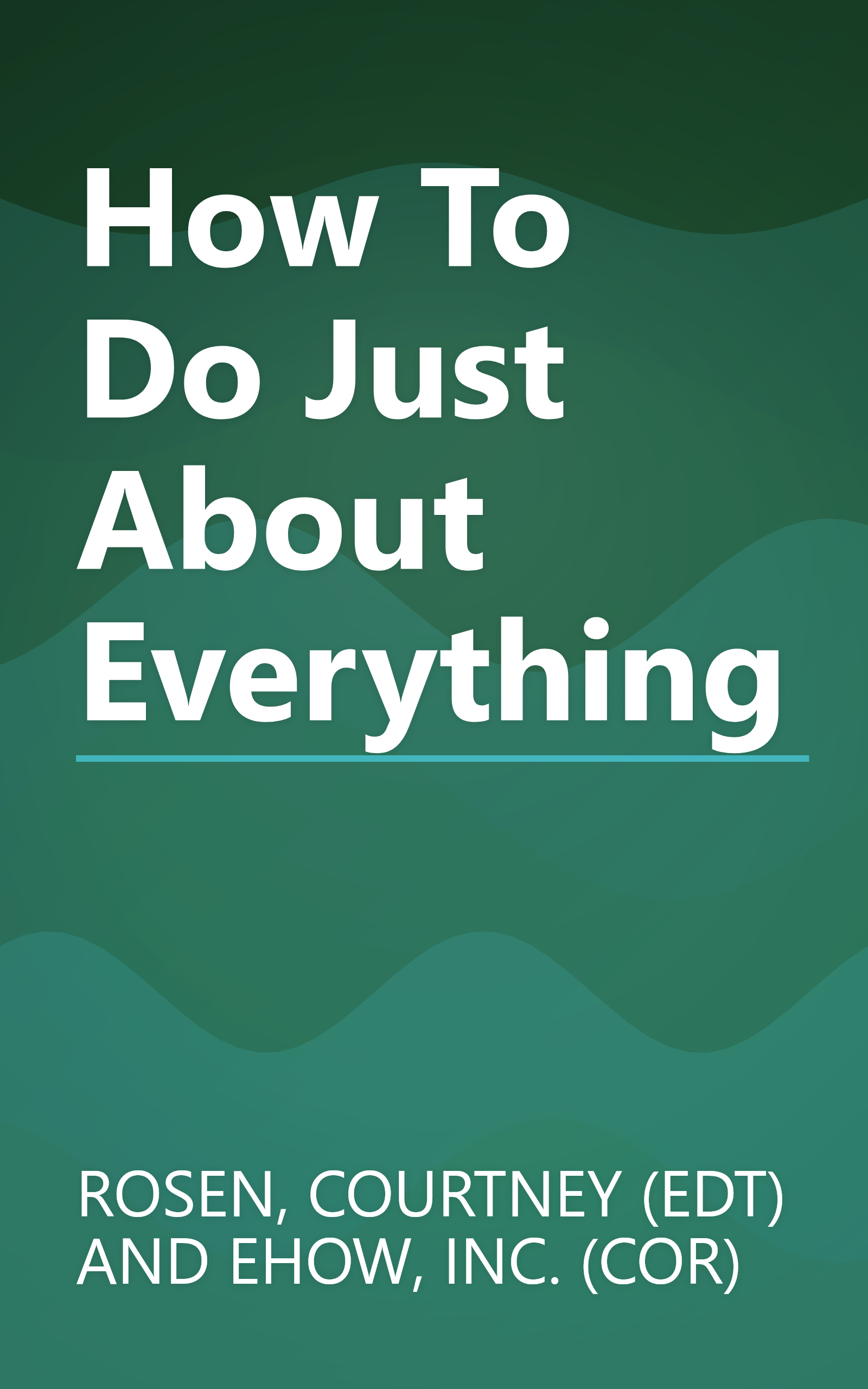 How To Do Just About Everything book cover