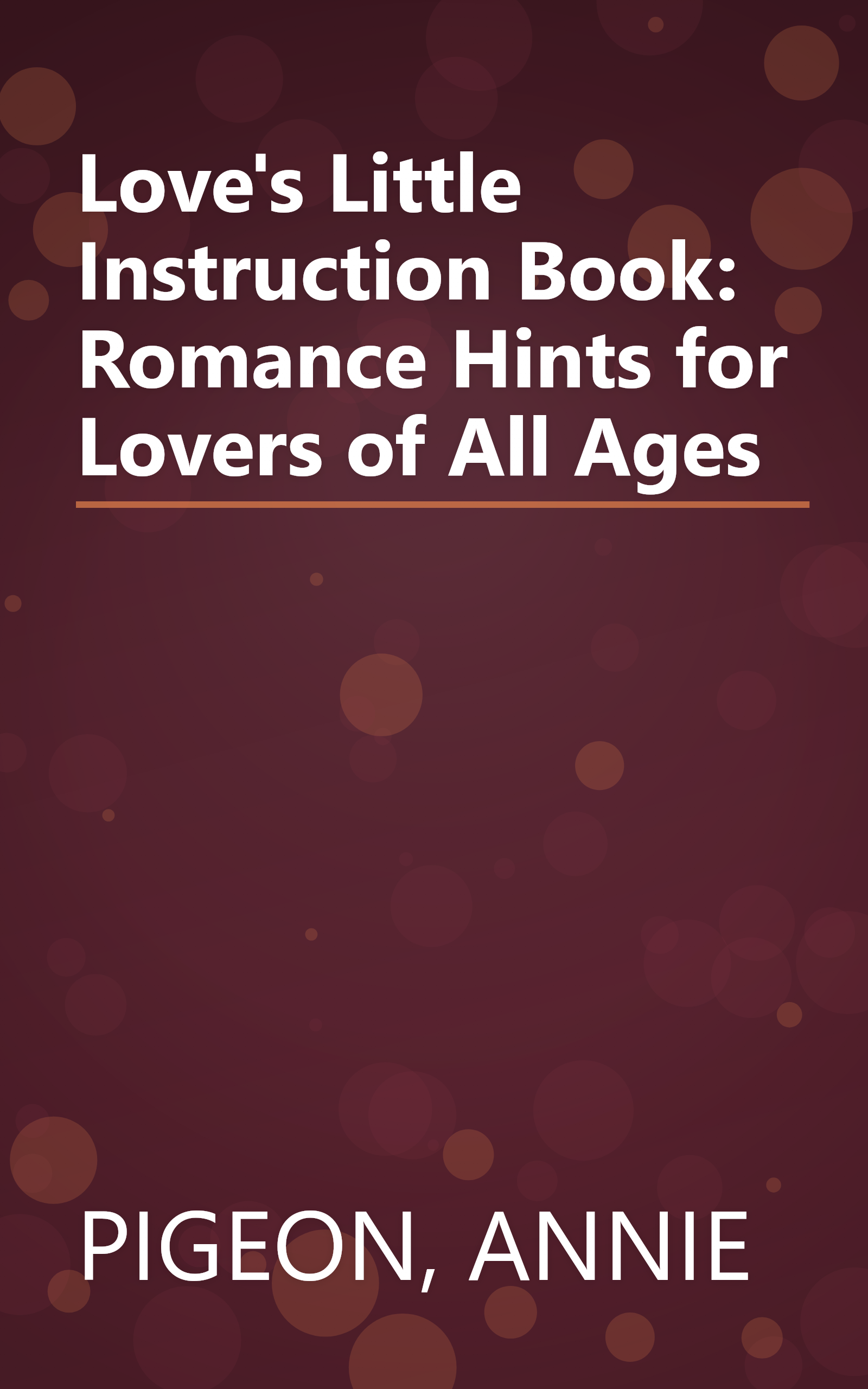 Love's Little Instruction Book: Romance Hints for Lovers of All Ages book cover
