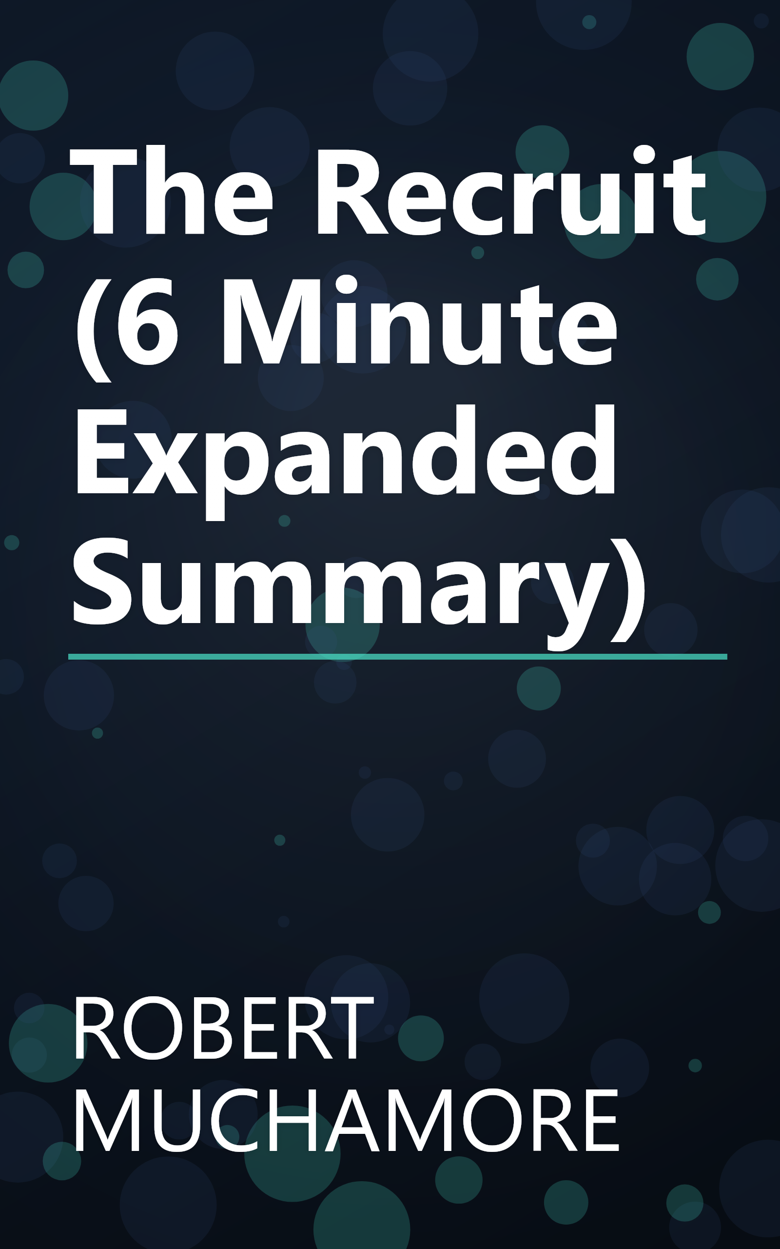 The Recruit (6 Minute   Expanded Summary) book cover