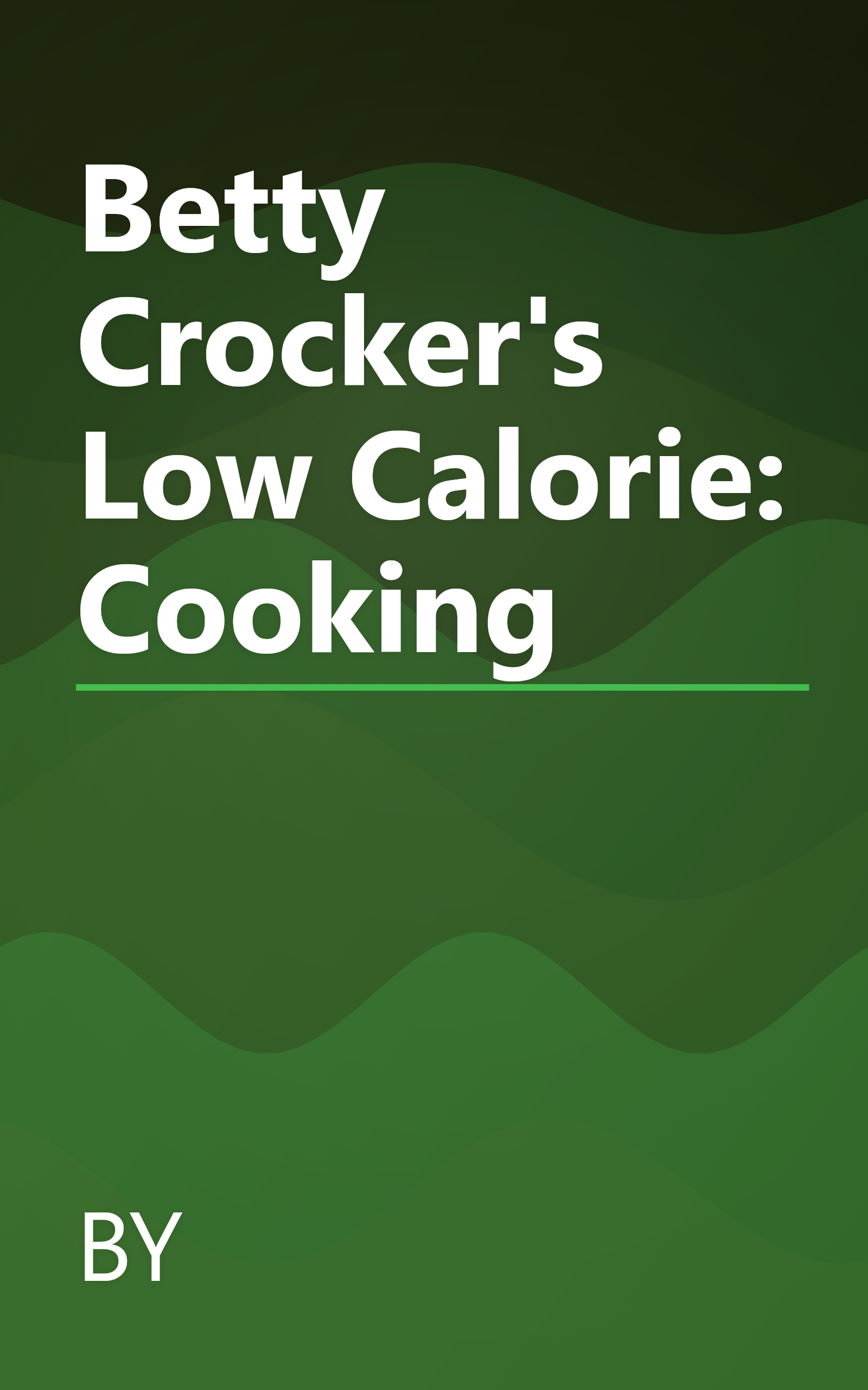 Betty Crocker's Low Calorie: Cooking book cover