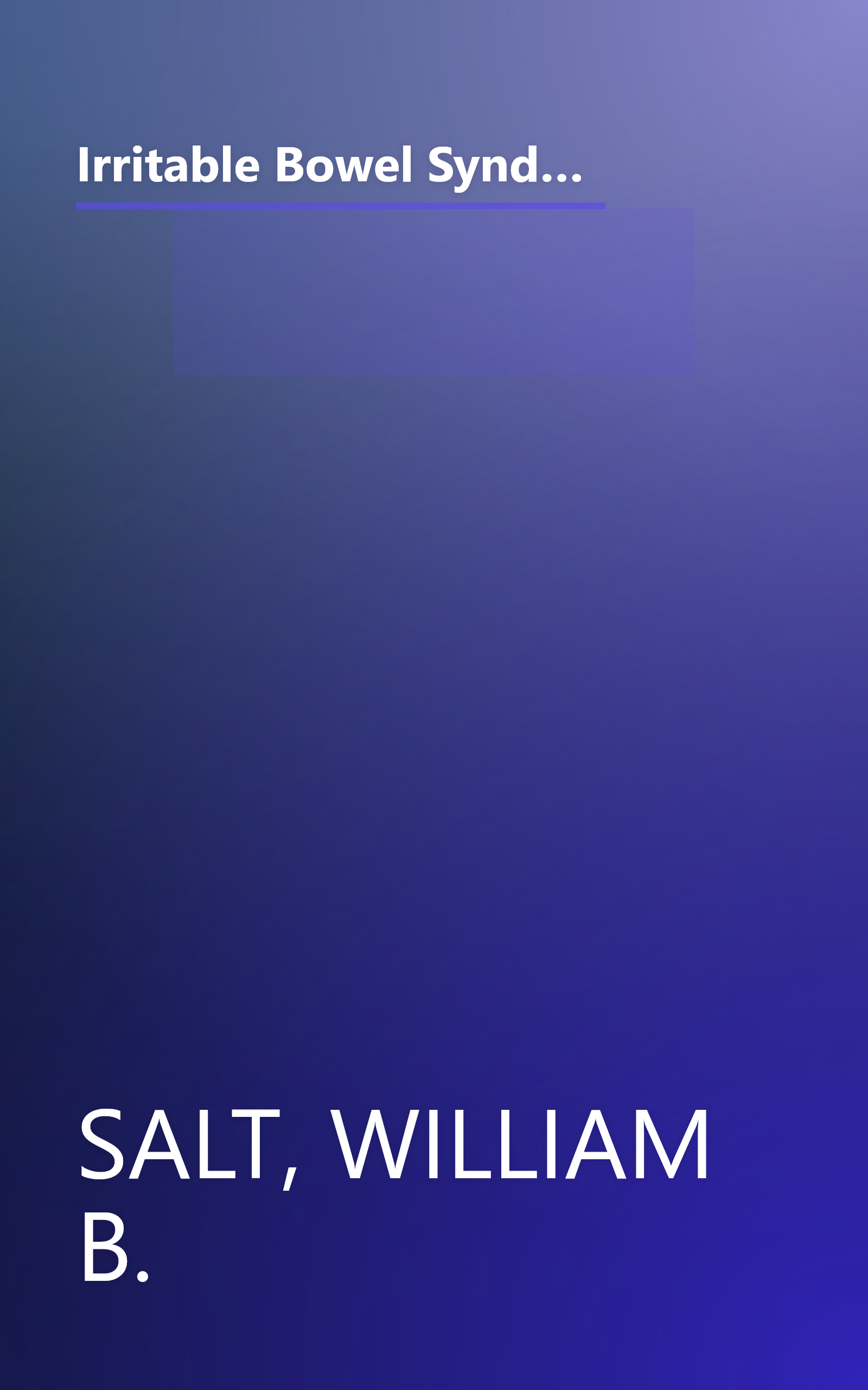 Irritable Bowel Syndrome & the Mind-Body Brain-Gut Connection: 8 Steps for Living a Healthy Life with a Functiona (The Mind-Body Connection Series) book cover