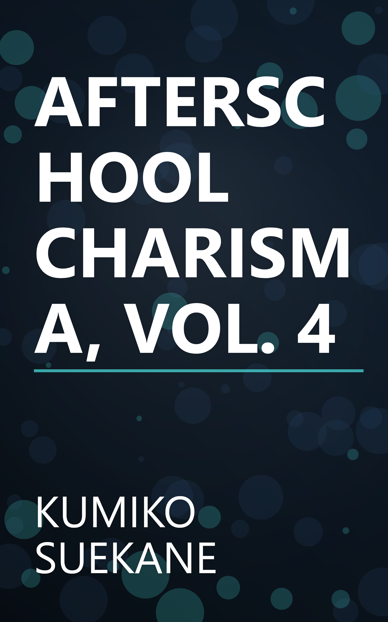 AFTERSCHOOL CHARISMA, VOL. 4 book cover