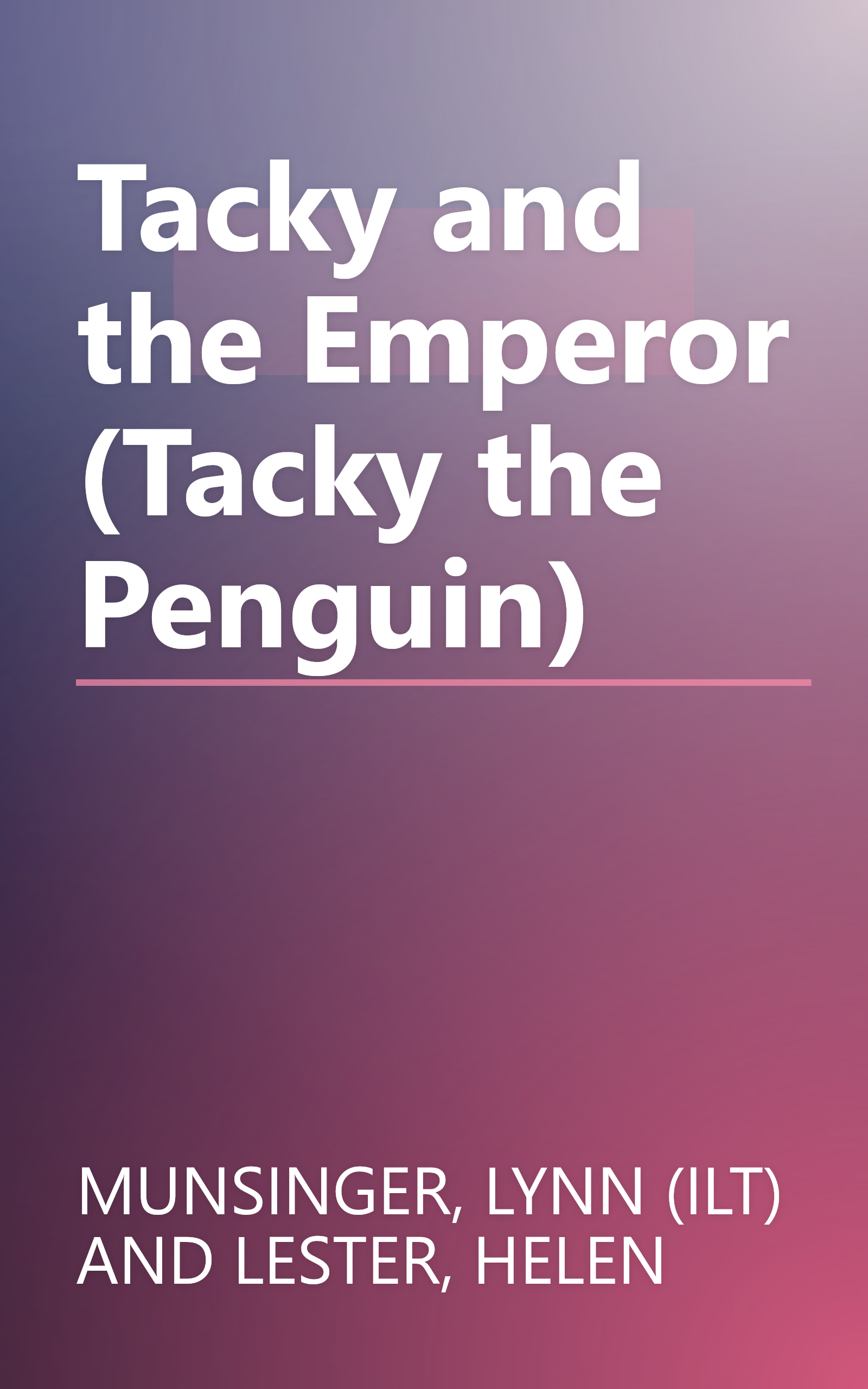 Tacky and the Emperor (Tacky the Penguin) book cover