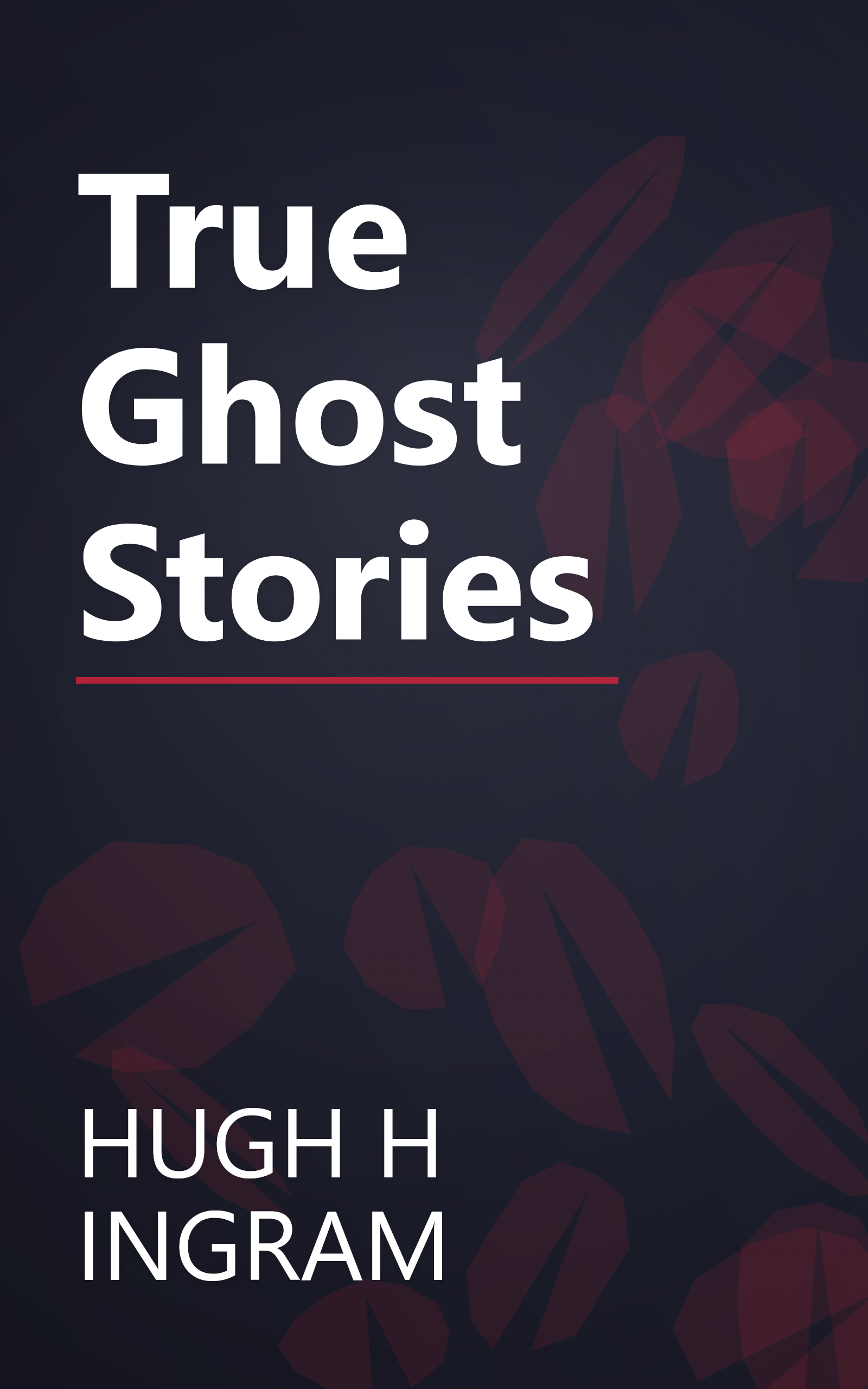 True Ghost Stories book cover