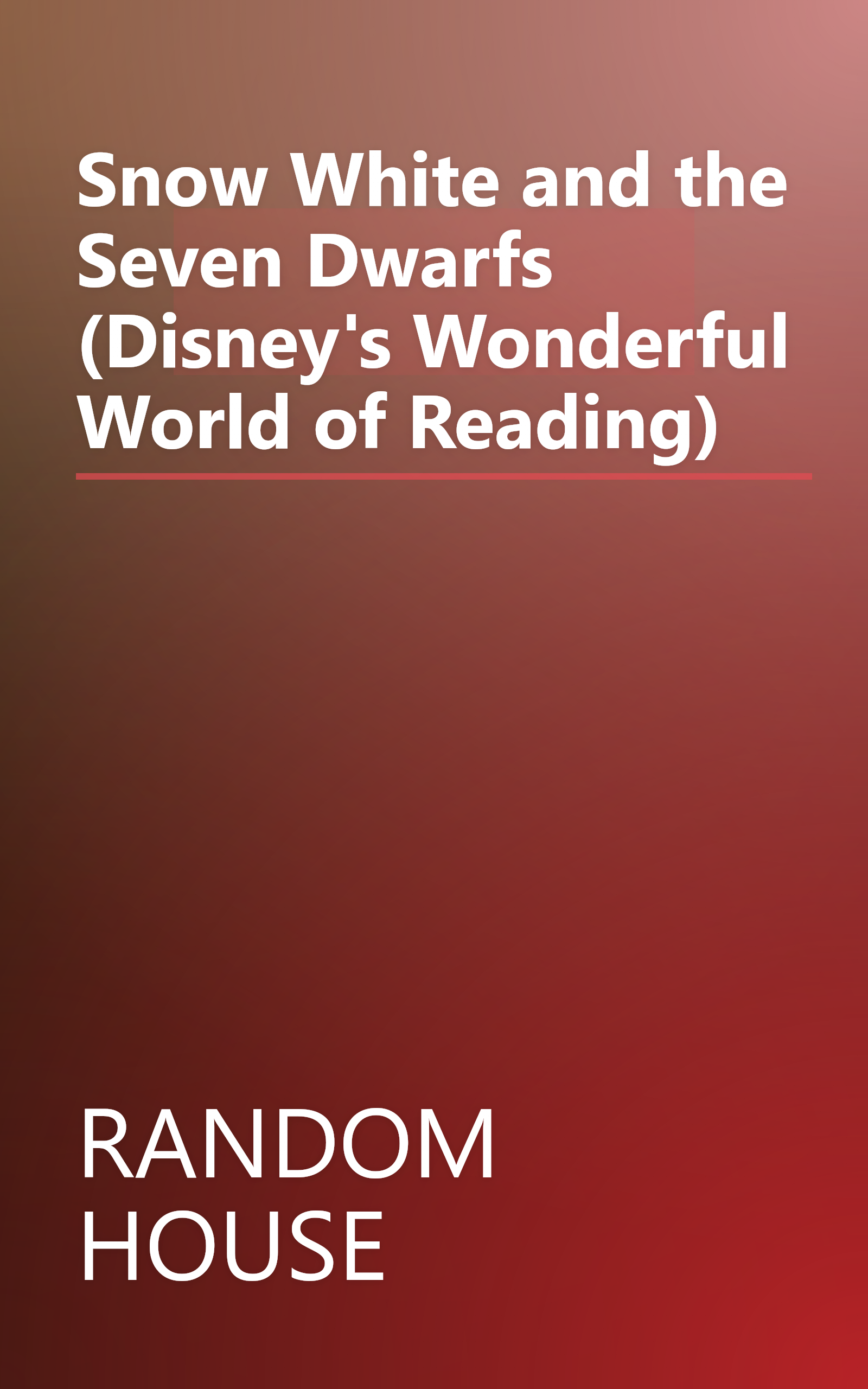 Snow White and the Seven Dwarfs (Disney's Wonderful World of Reading) book cover