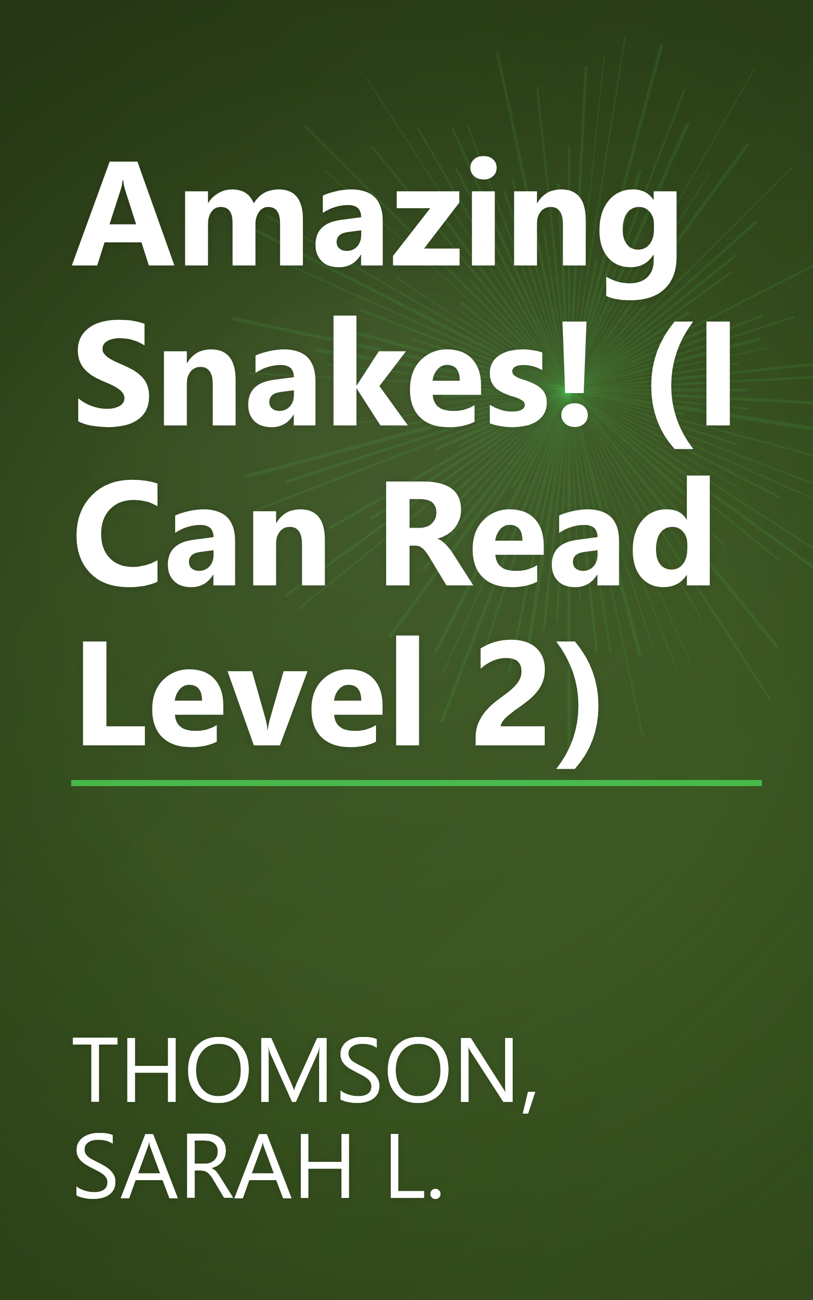 Amazing Snakes! (I Can Read Level 2) book cover