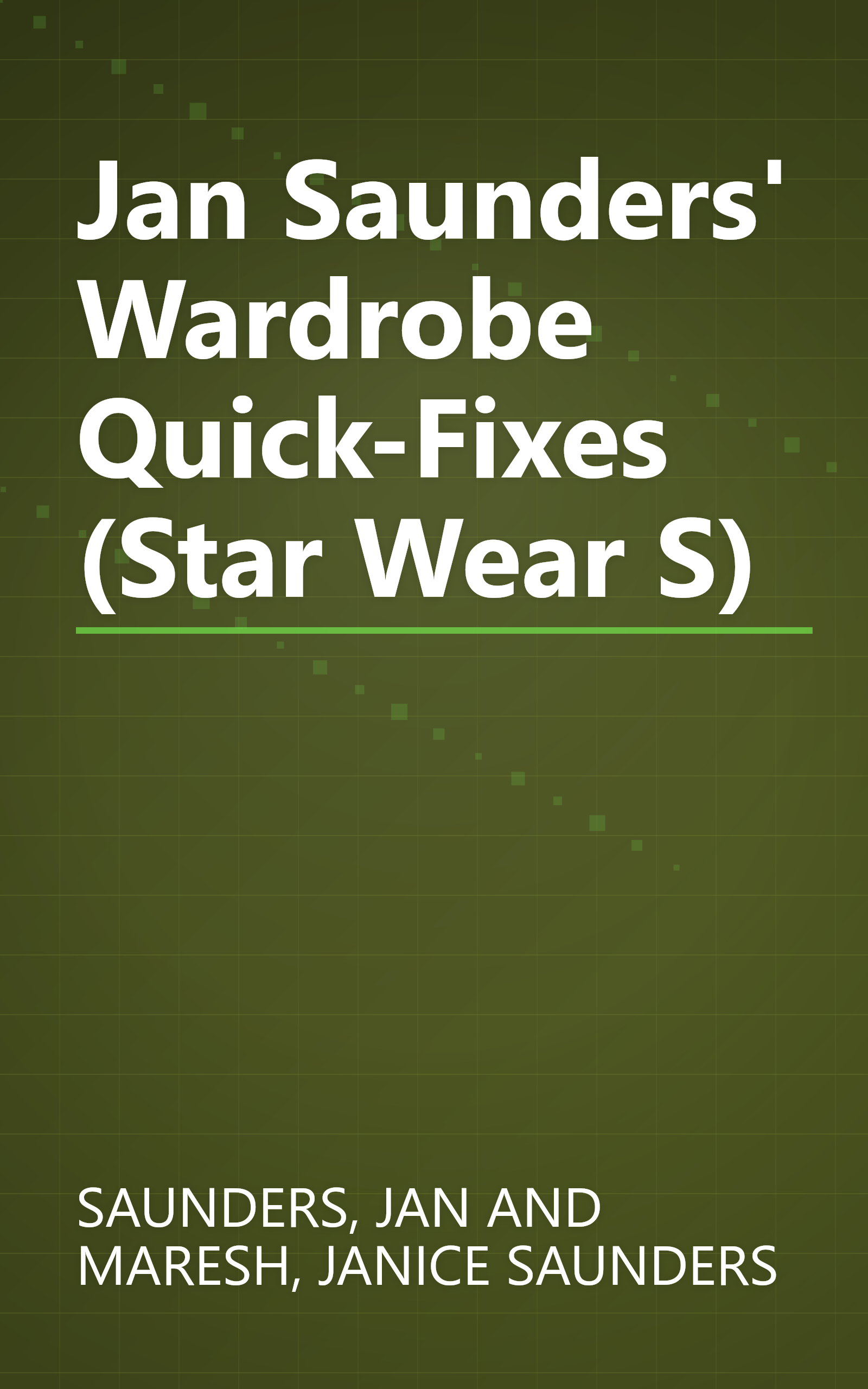 Jan Saunders' Wardrobe Quick-Fixes (Star Wear S) book cover