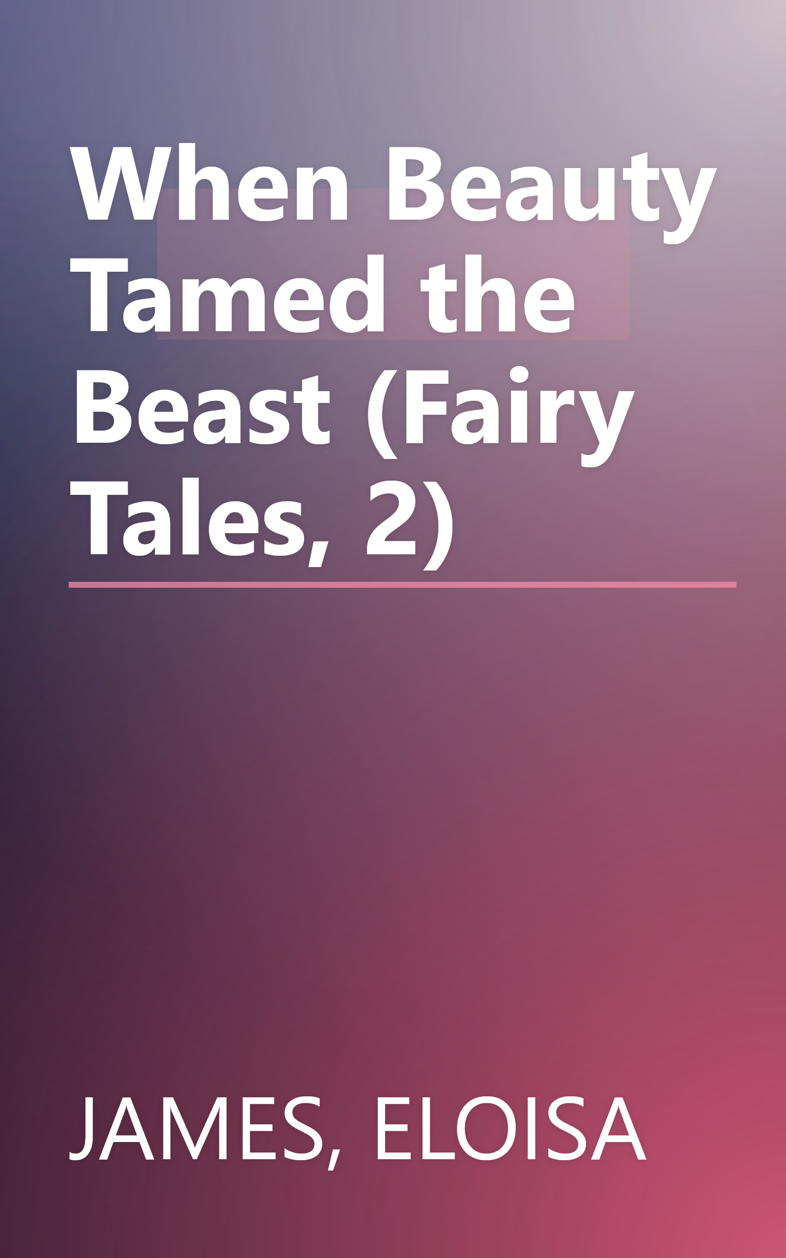 When Beauty Tamed the Beast (Fairy Tales, 2) book cover