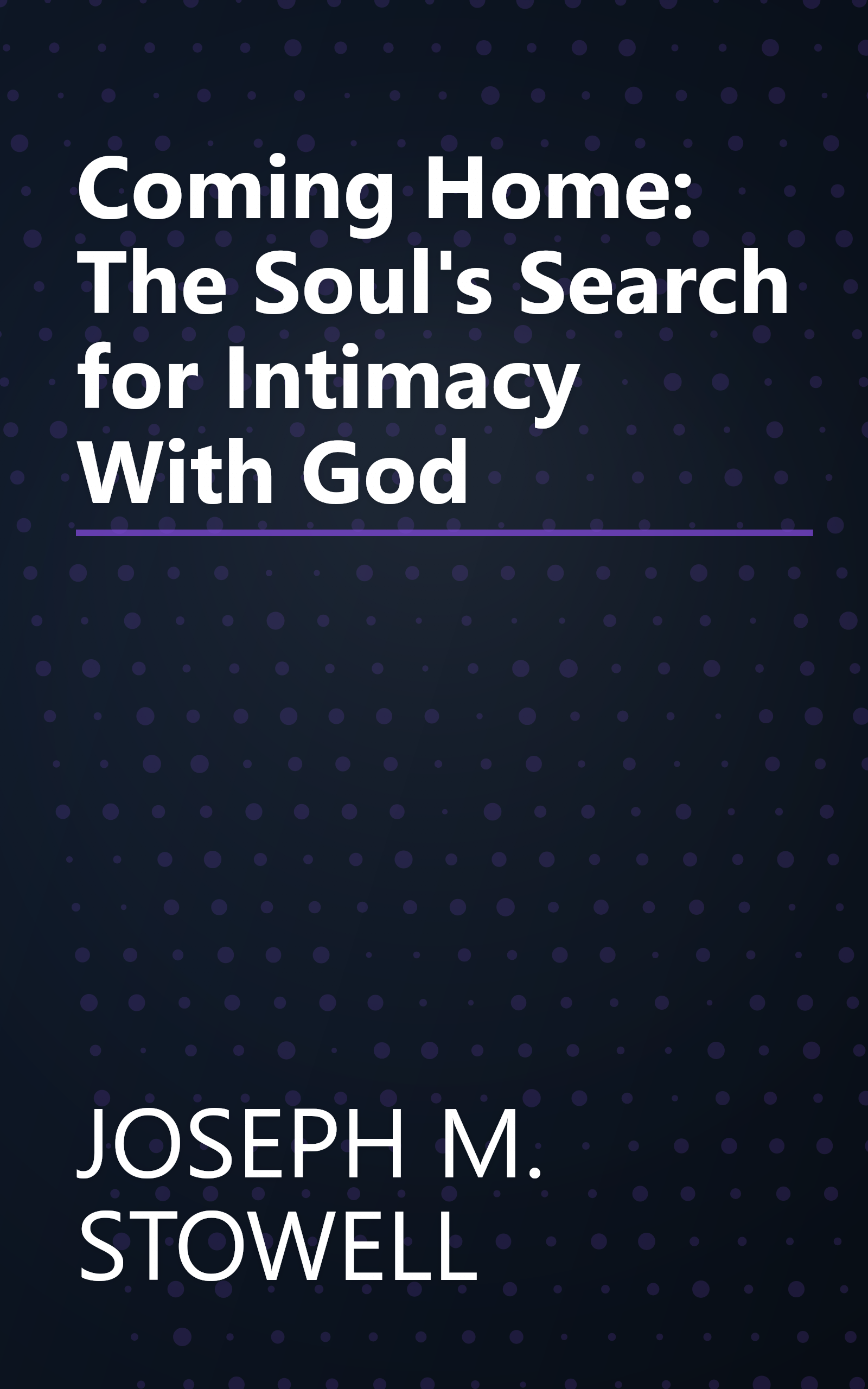 Coming Home: The Soul's Search for Intimacy With God book cover