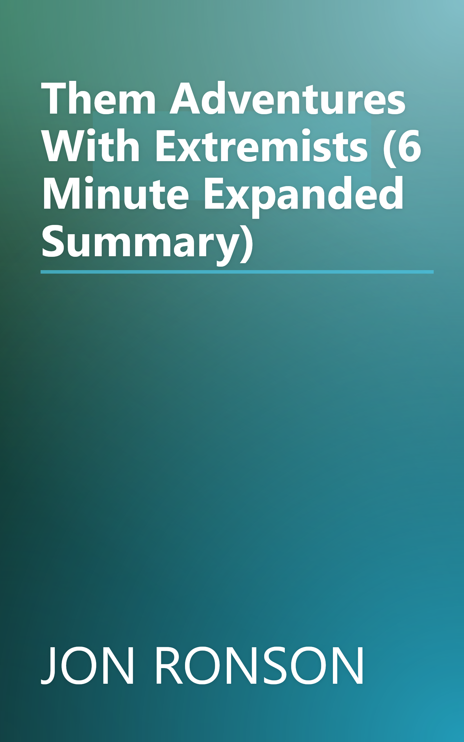 Them  Adventures With Extremists (6 Minute   Expanded Summary) book cover