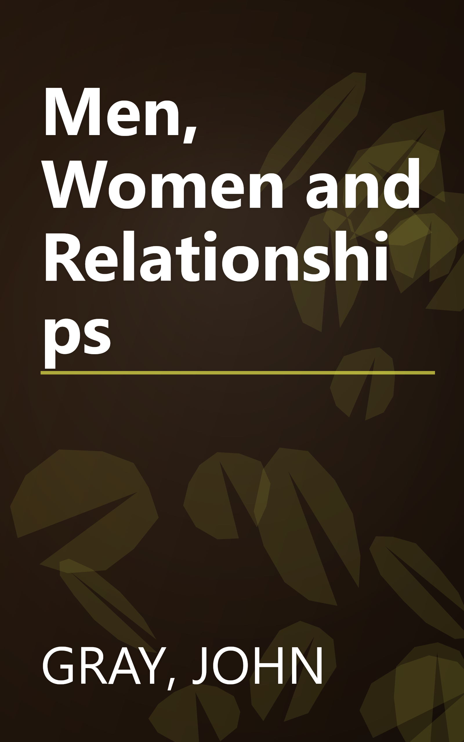 Men, Women and Relationships book cover