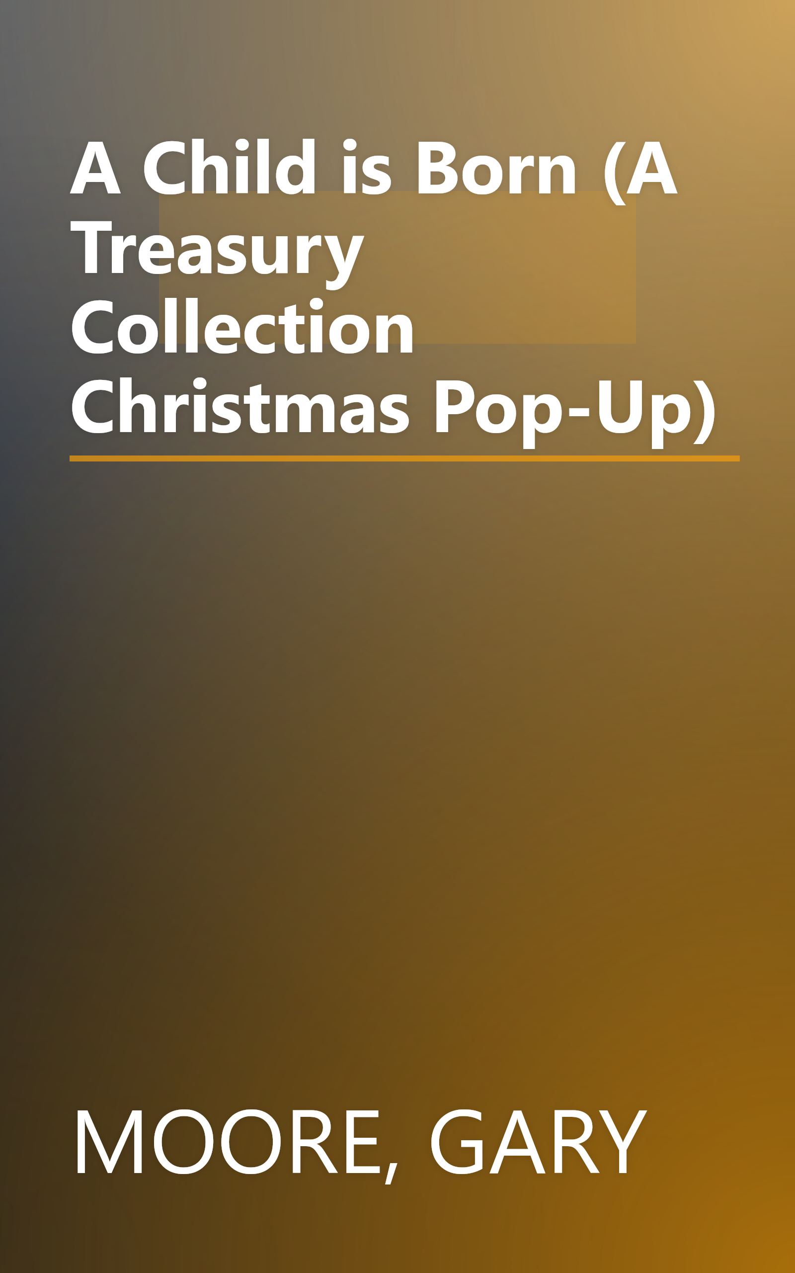 A Child is Born (A Treasury Collection Christmas Pop-Up) book cover