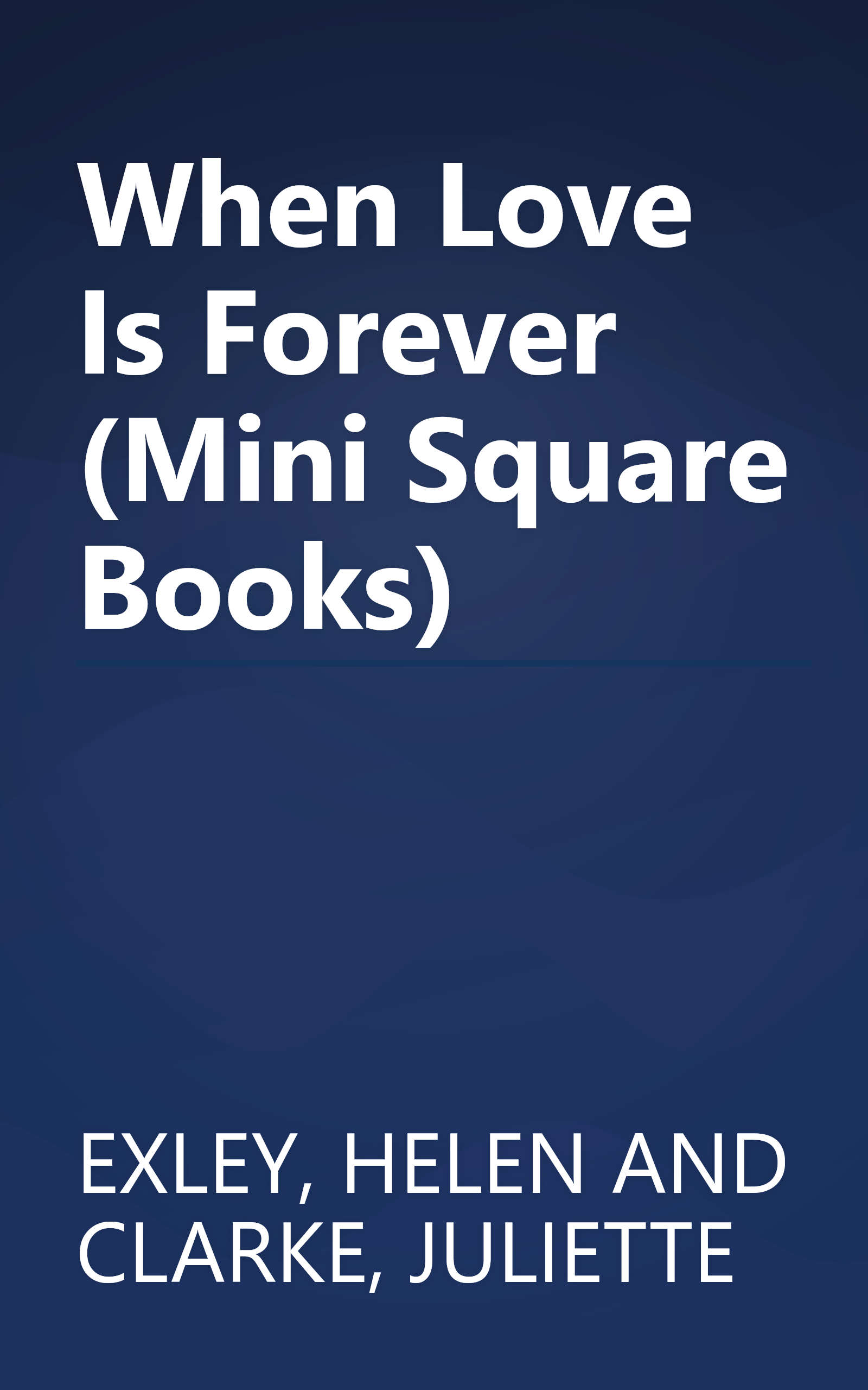 When Love Is Forever (Mini Square Books) book cover