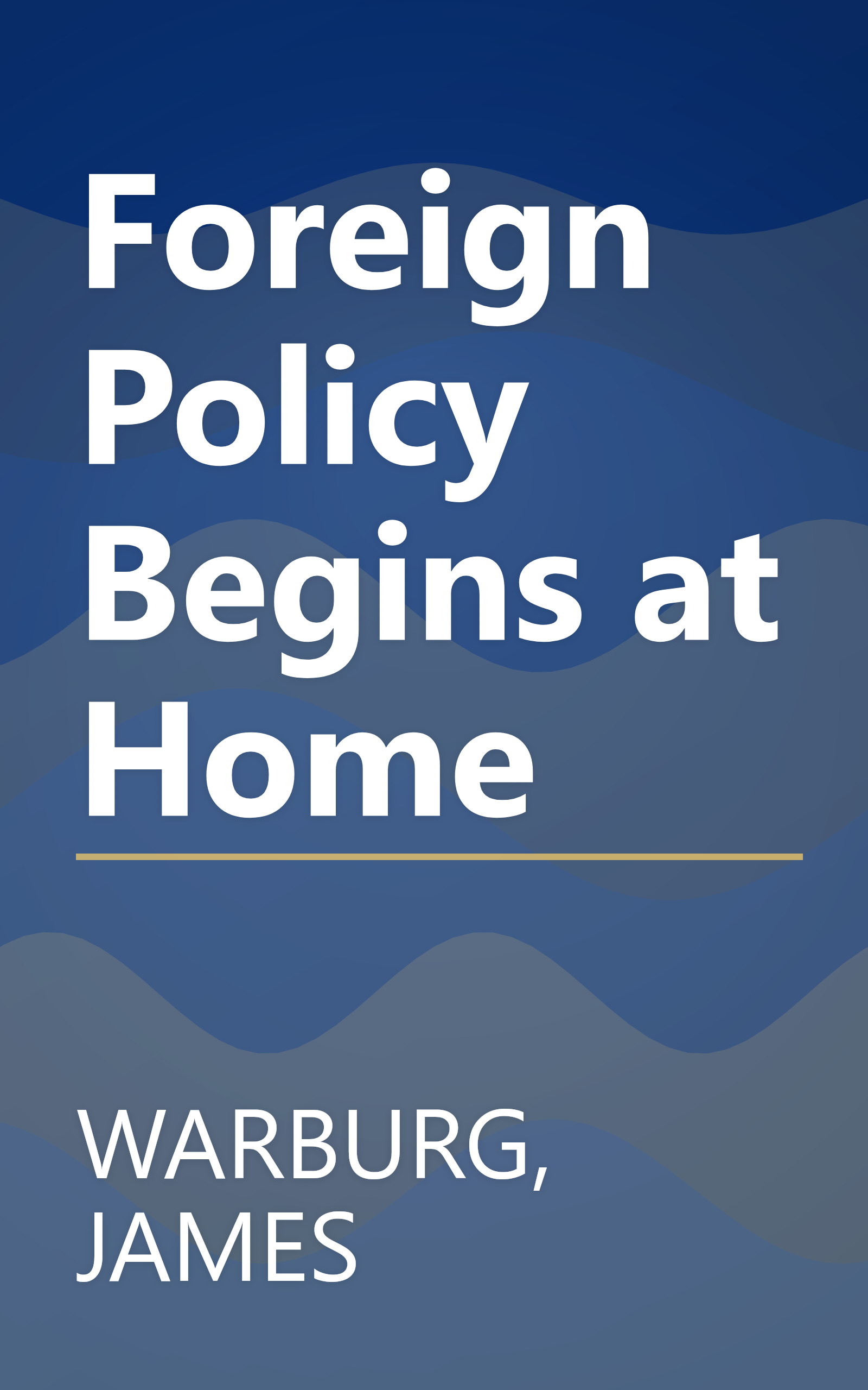 Foreign Policy Begins at Home book cover