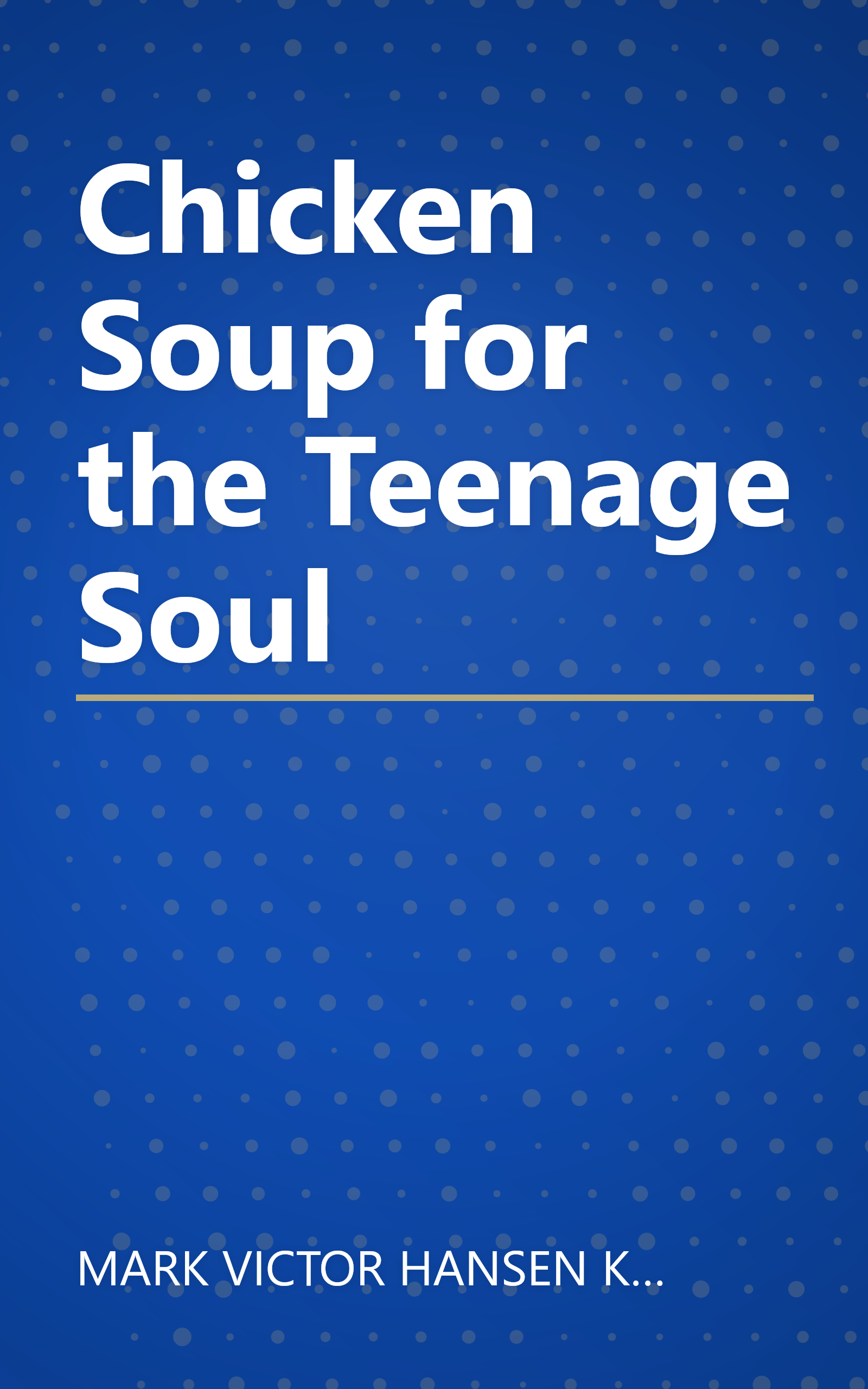 Chicken Soup for the Teenage Soul book cover