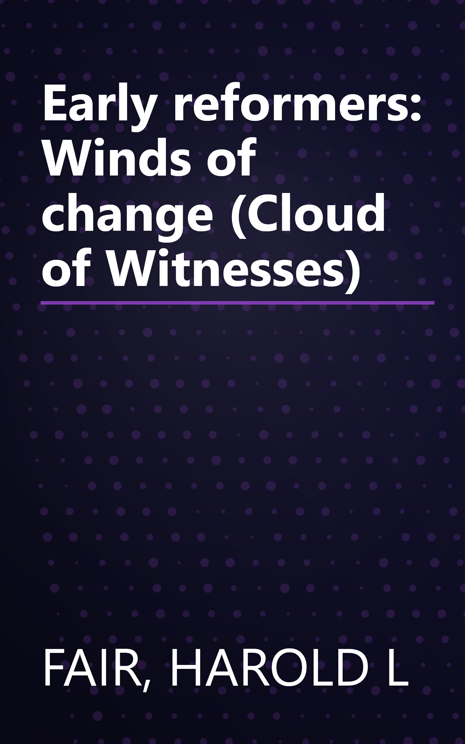 Early reformers: Winds of change (Cloud of Witnesses) book cover