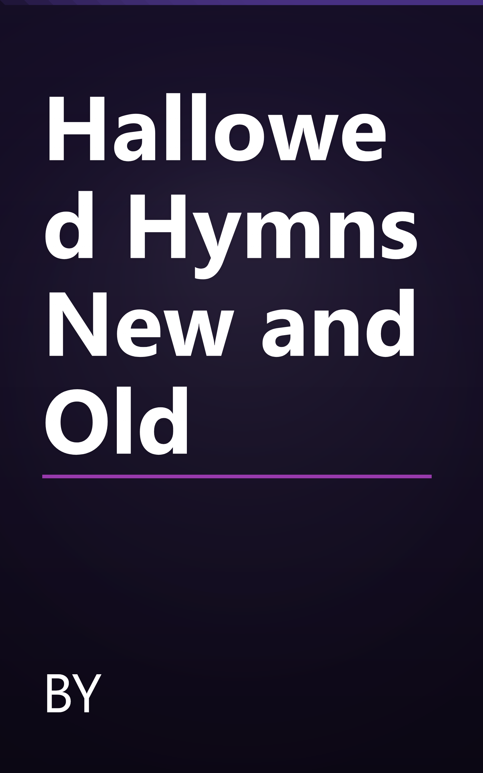Hallowed Hymns New and Old book cover