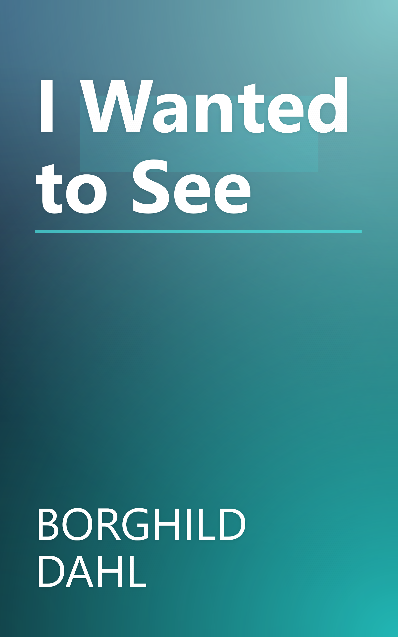 I Wanted to See book cover