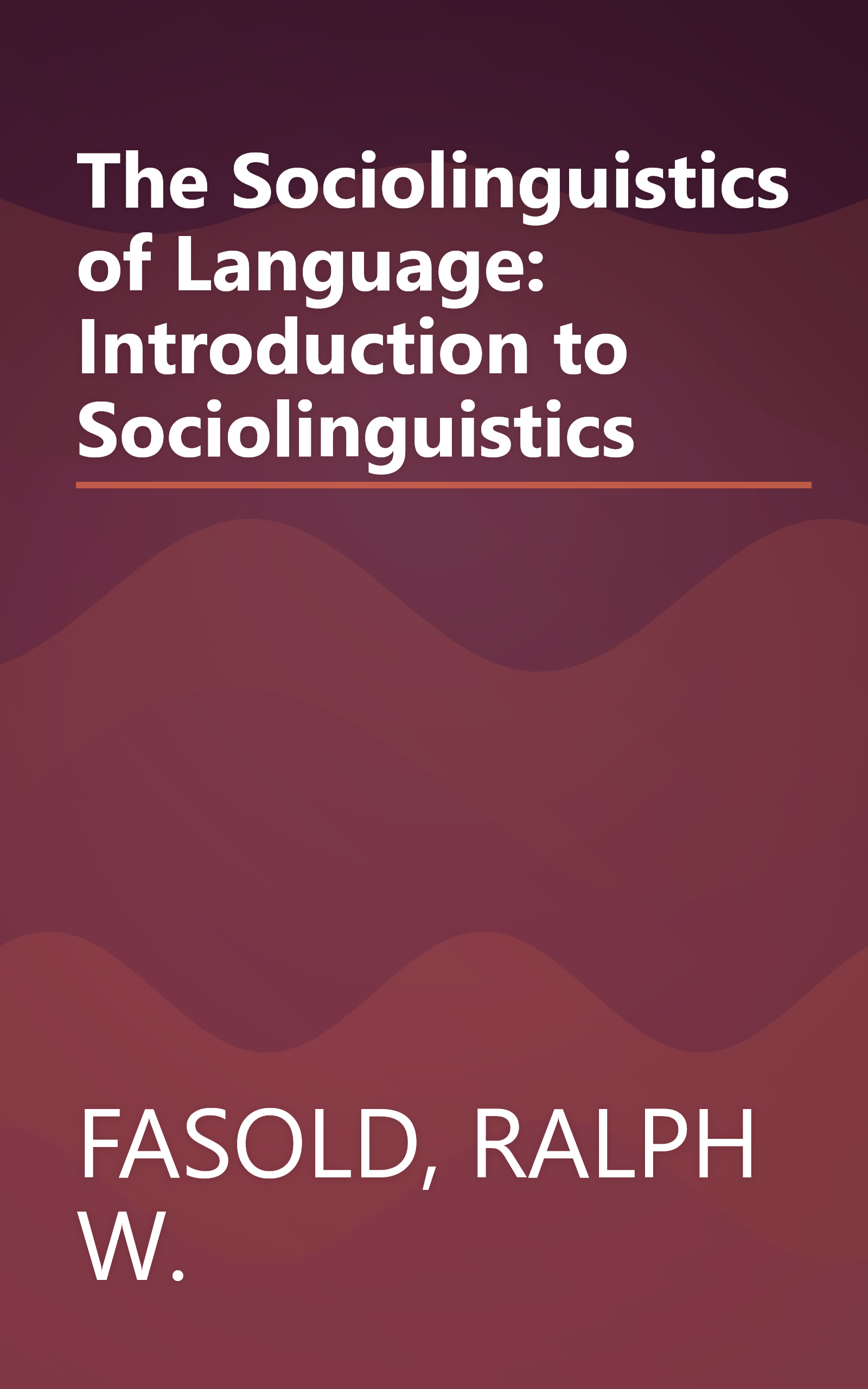 The Sociolinguistics of Language: Introduction to Sociolinguistics book cover