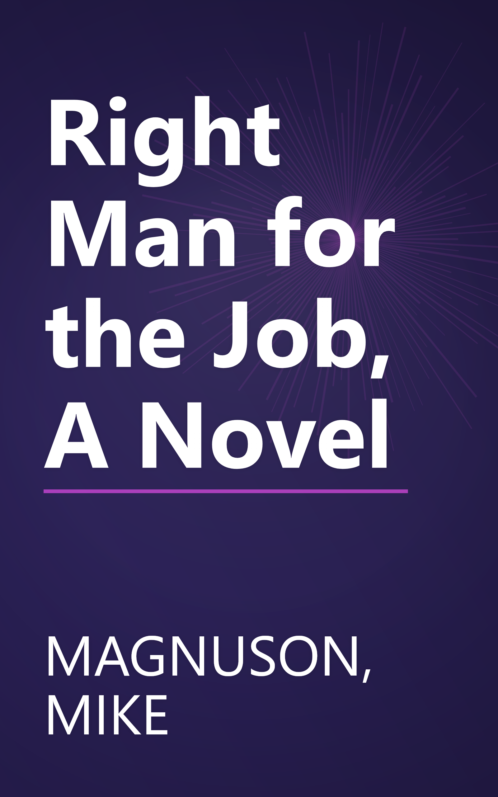 Right Man for the Job, A Novel book cover
