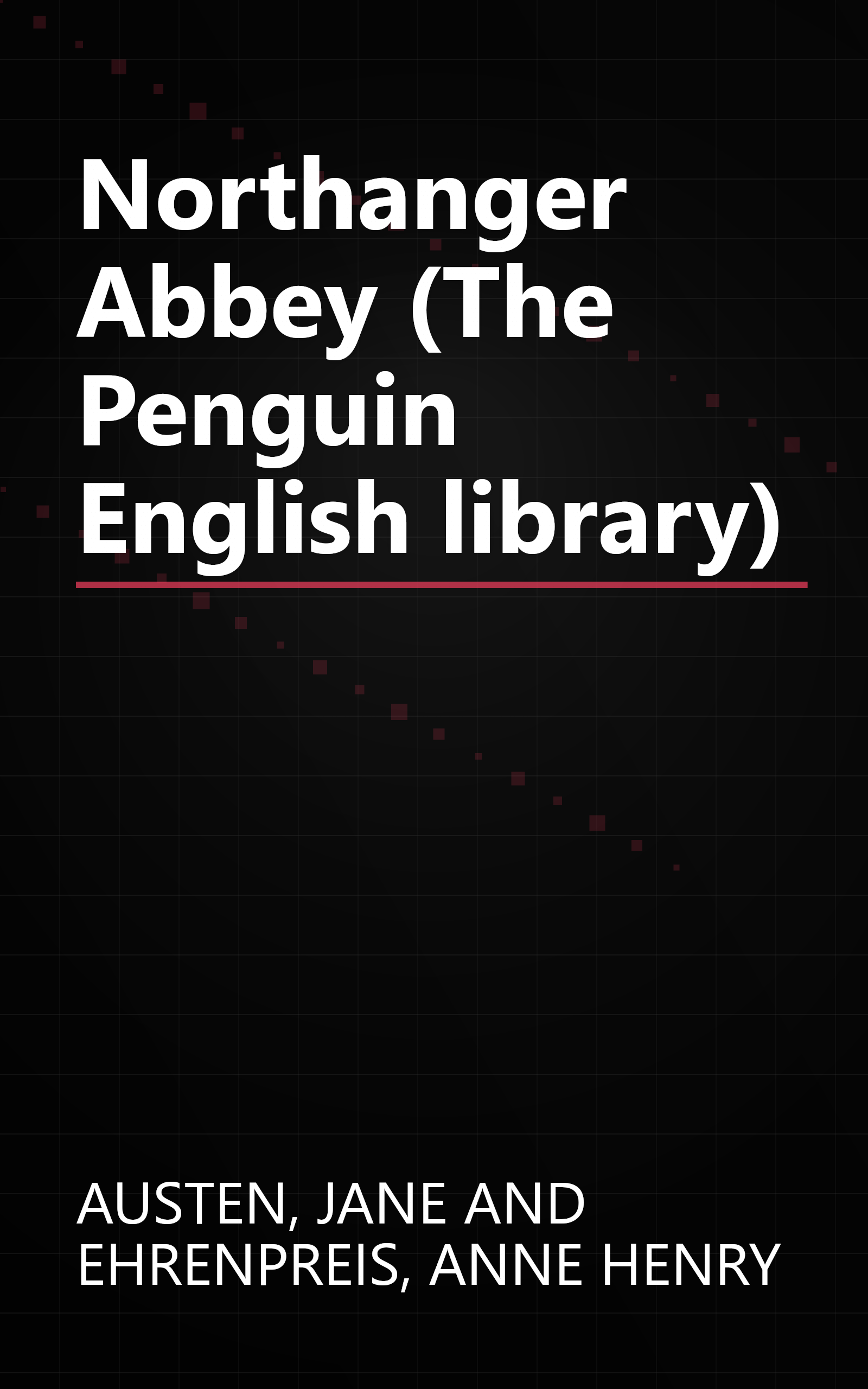 Northanger Abbey (The Penguin English library) book cover