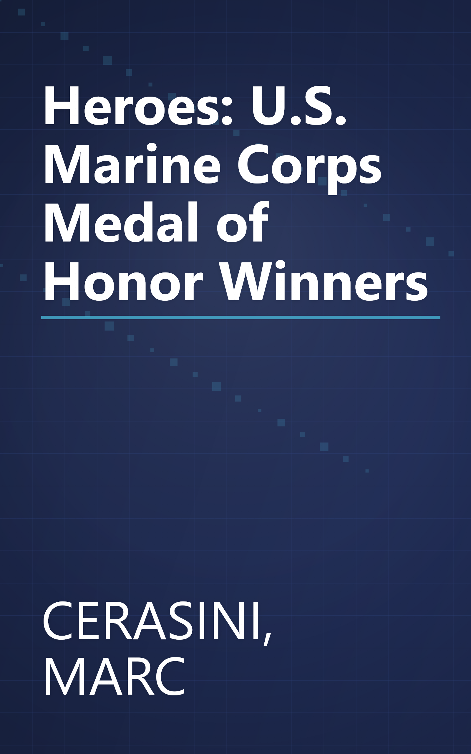 Heroes: U.S. Marine Corps Medal of Honor Winners book cover