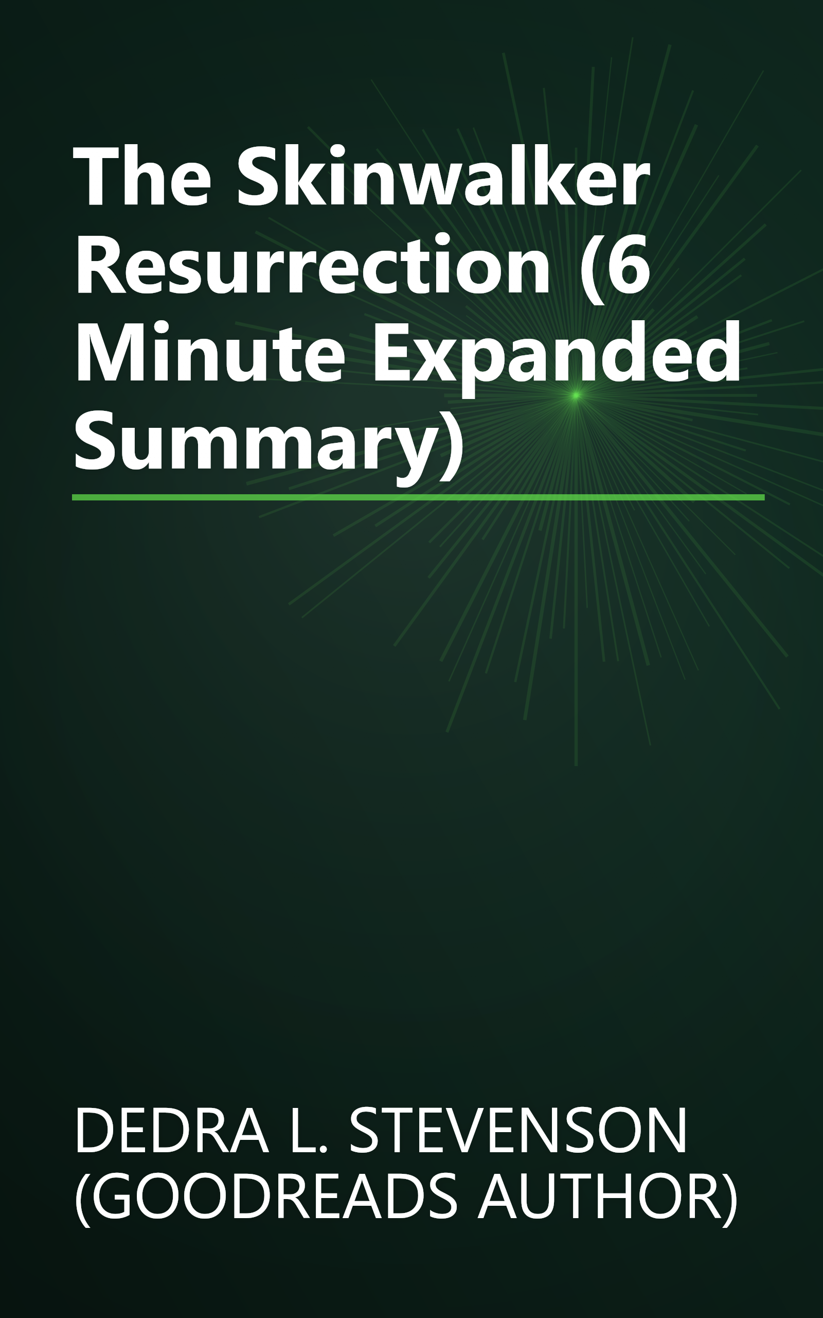 The Skinwalker Resurrection (6 Minute   Expanded Summary) book cover