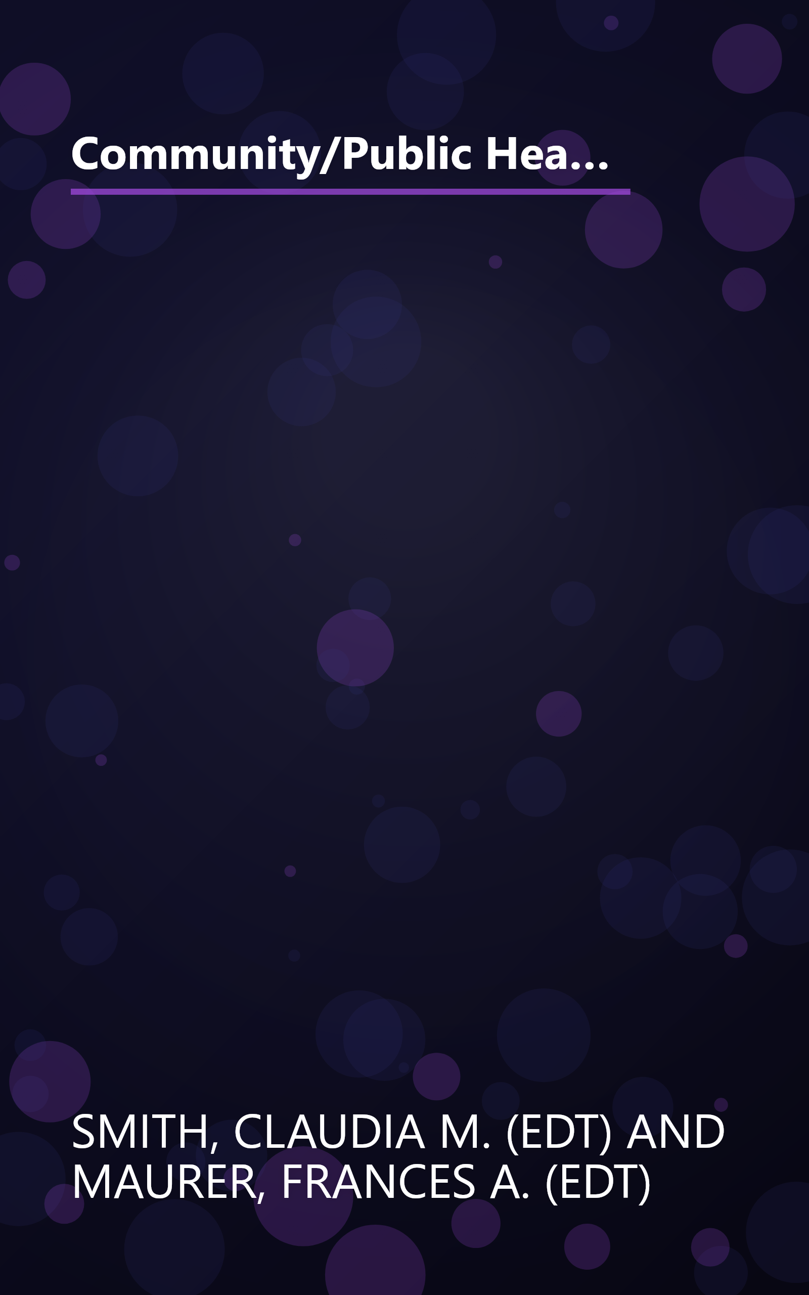 Community/Public Health Nursing Practice: Health for Families and Populations (Maurer, Community/ Public Health Nursing Practice) book cover