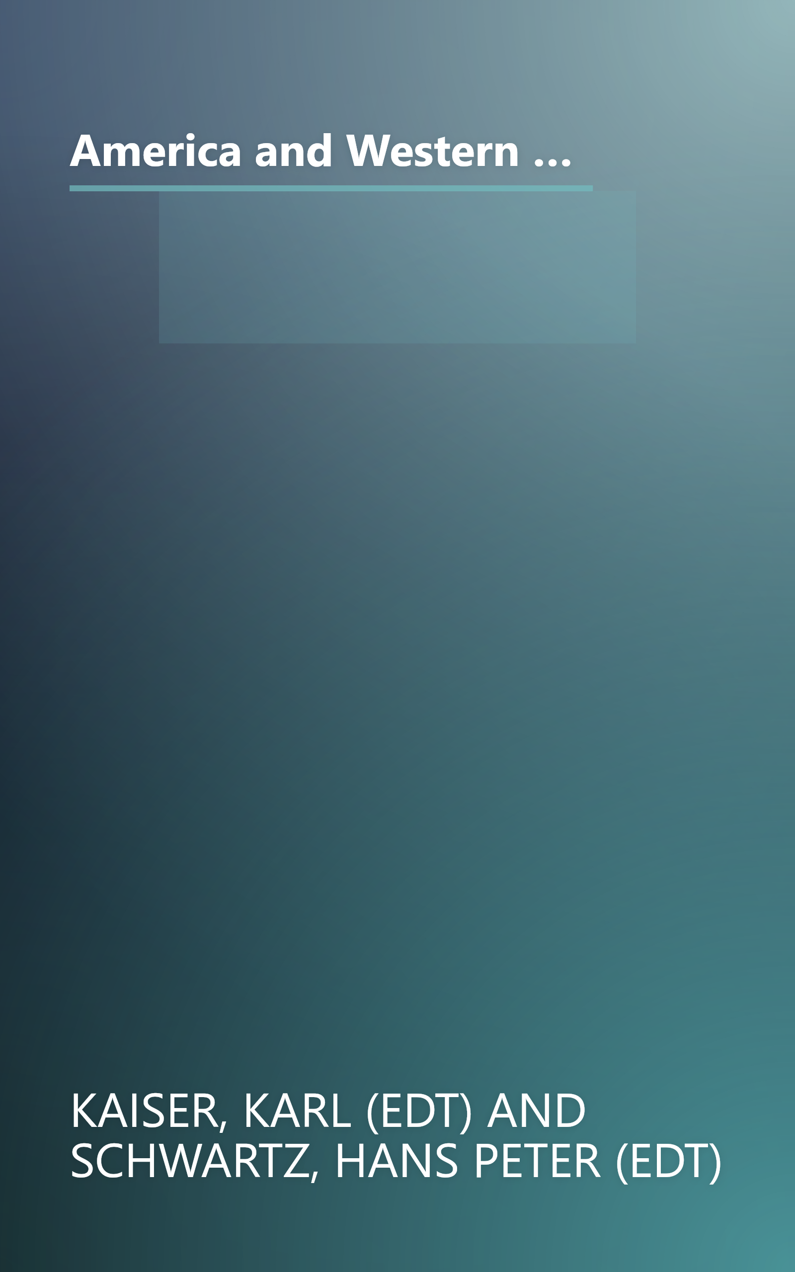 America and Western Europe: Problems and prospects (Studies of the Research Institute of the German Society for Foreign Affairs, Bonn) book cover