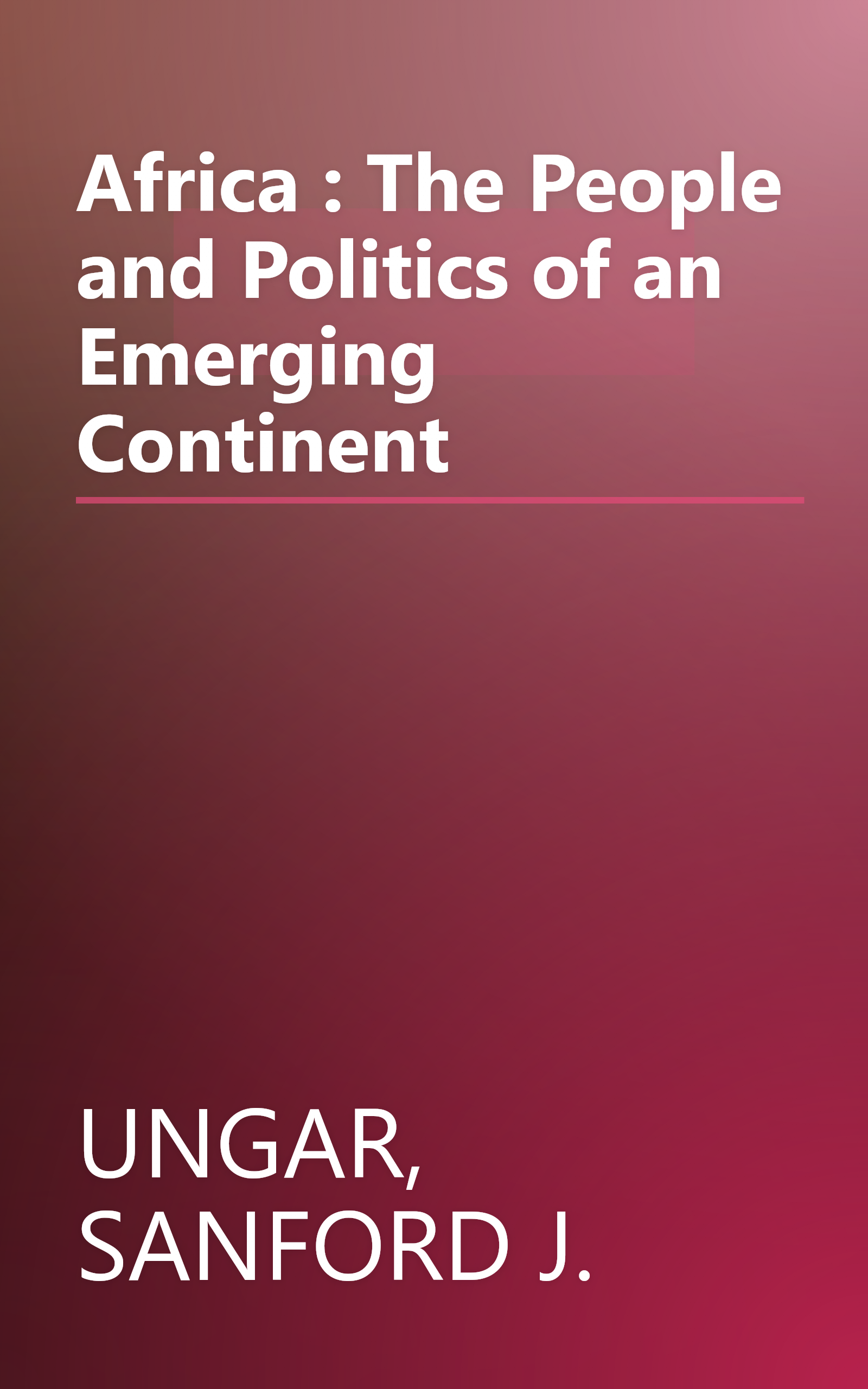 Africa : The People and Politics of an Emerging Continent book cover