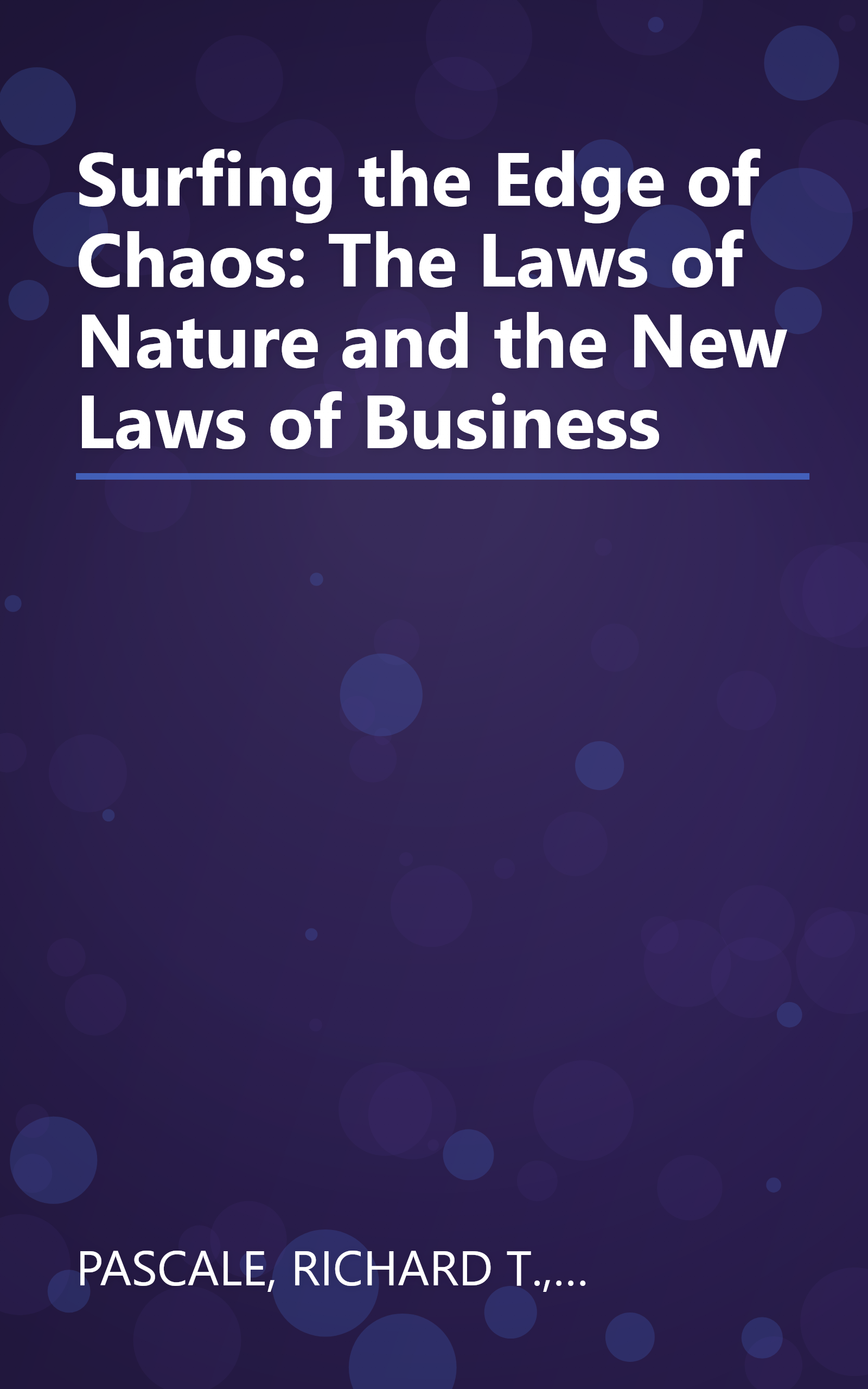 Surfing the Edge of Chaos: The Laws of Nature and the New Laws of Business book cover