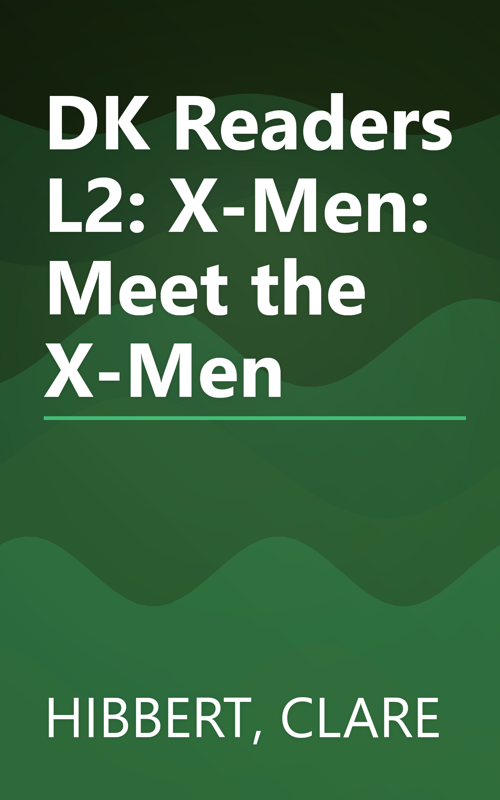 DK Readers L2: X-Men: Meet the X-Men book cover