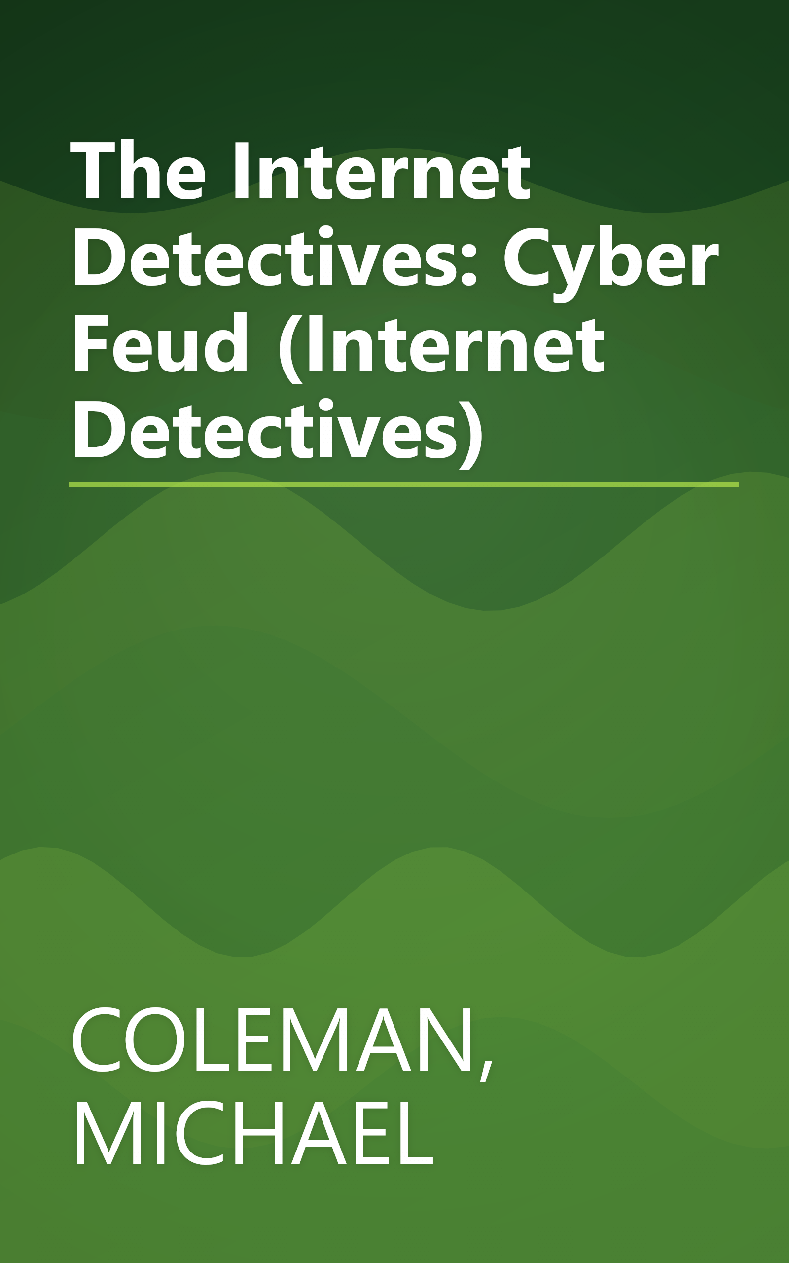 The Internet Detectives: Cyber Feud (Internet Detectives) book cover