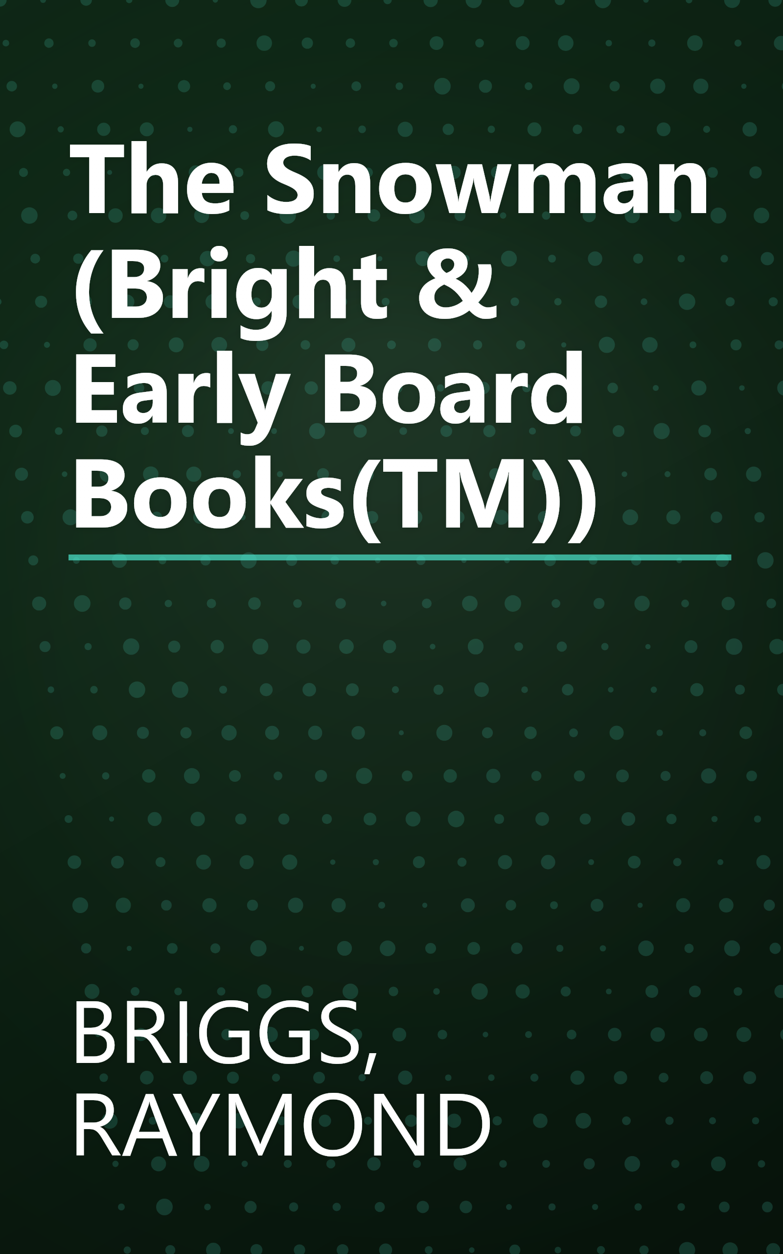 The Snowman (Bright & Early Board Books(TM)) book cover