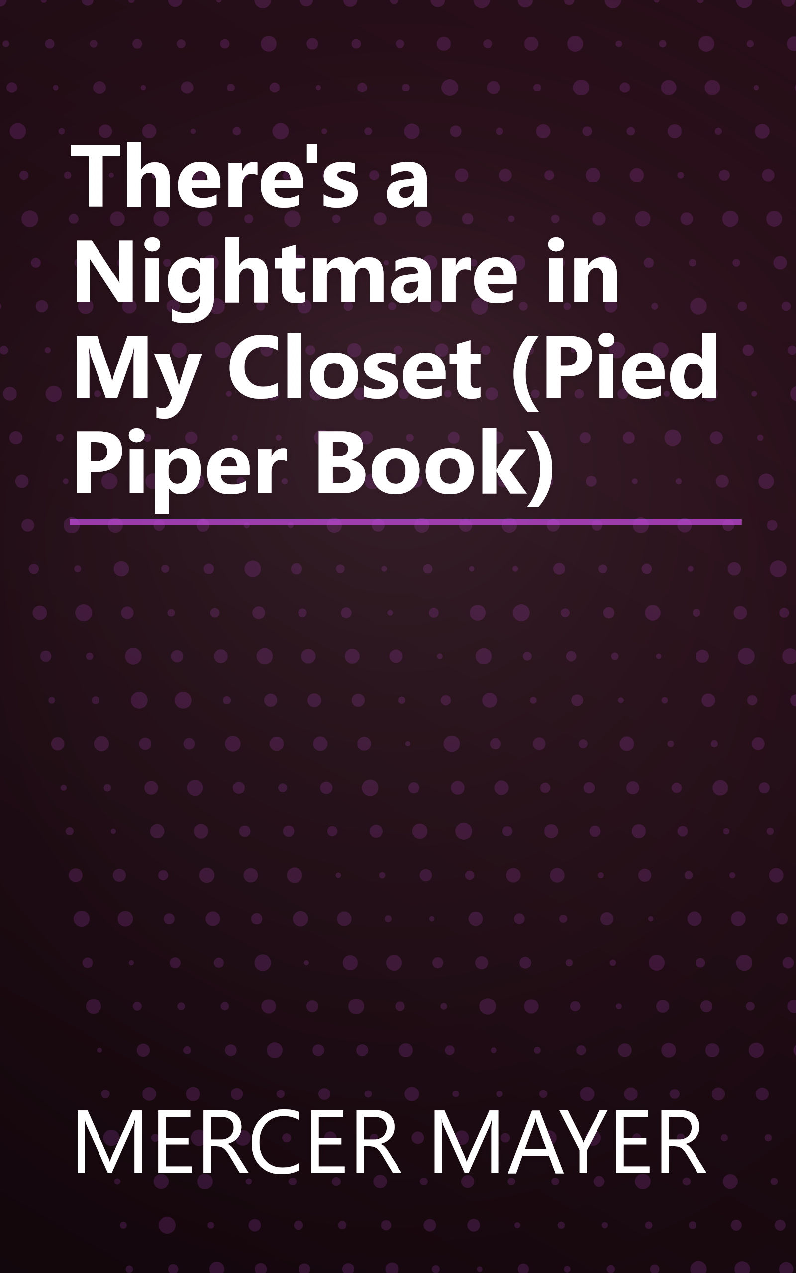 There's a Nightmare in My Closet (Pied Piper Book) book cover