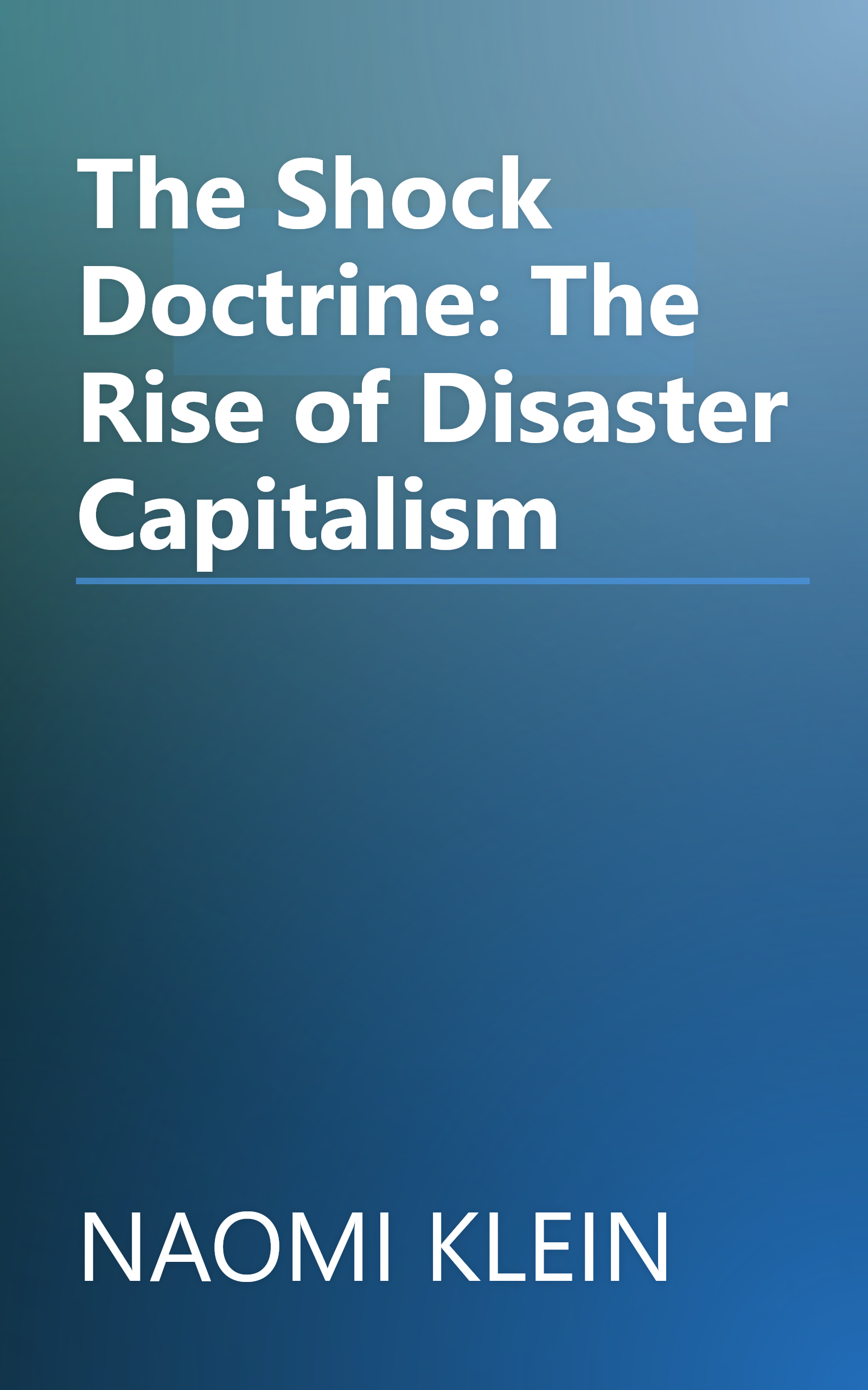The Shock Doctrine: The Rise of Disaster Capitalism book cover