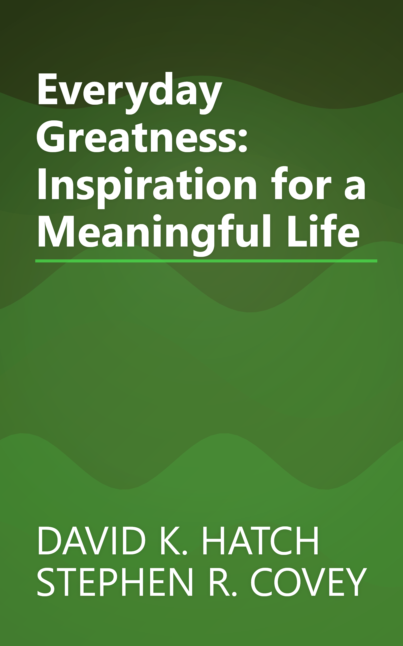 Everyday Greatness: Inspiration for a Meaningful Life book cover
