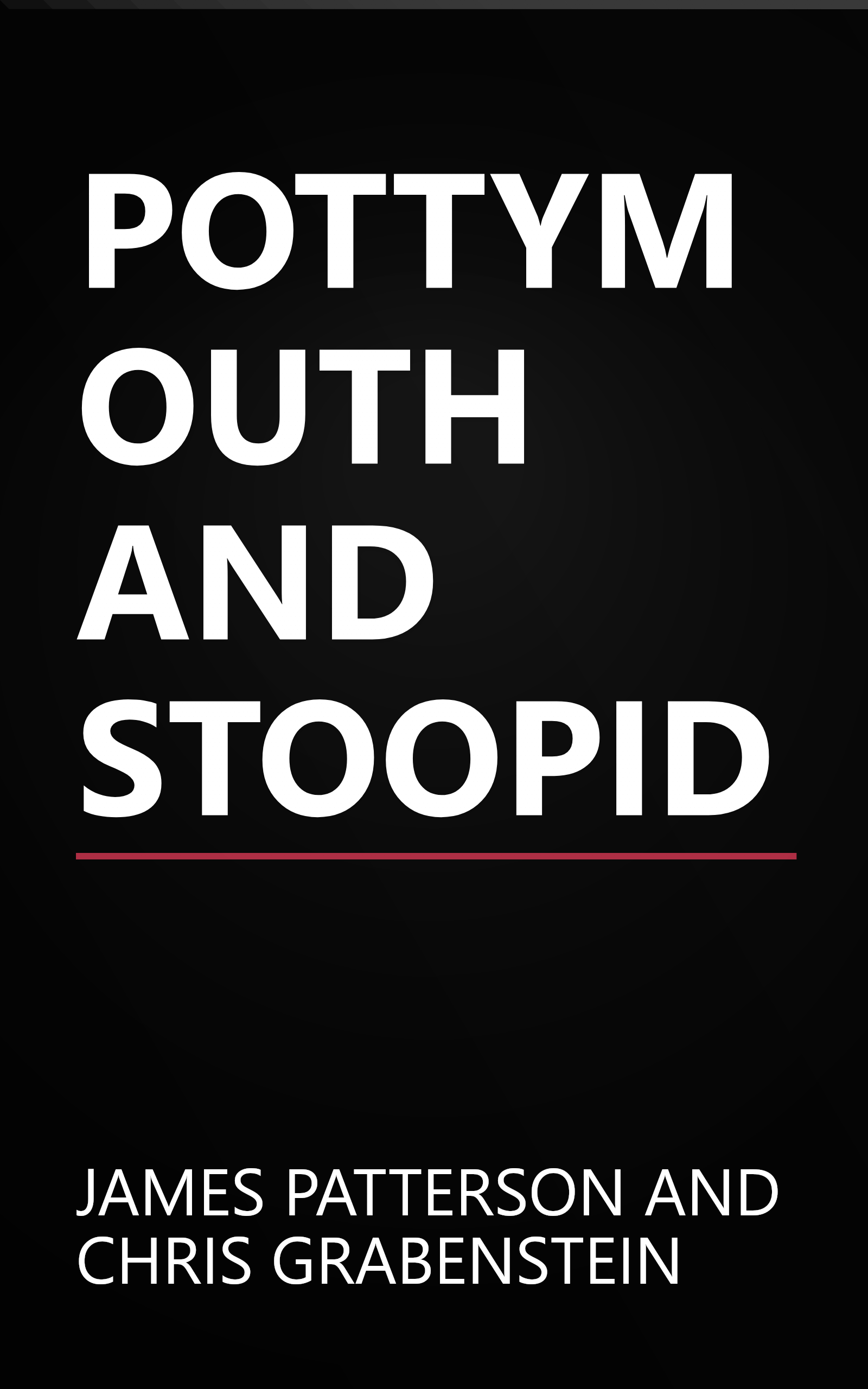 POTTYMOUTH AND STOOPID book cover