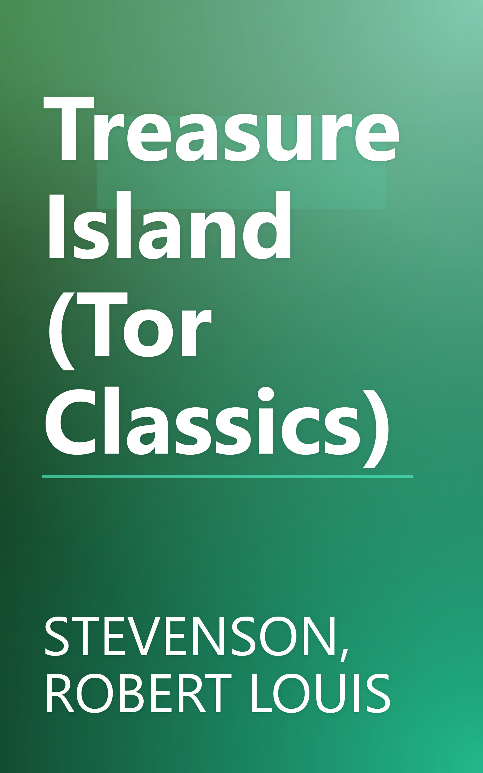 Treasure Island (Tor Classics) book cover