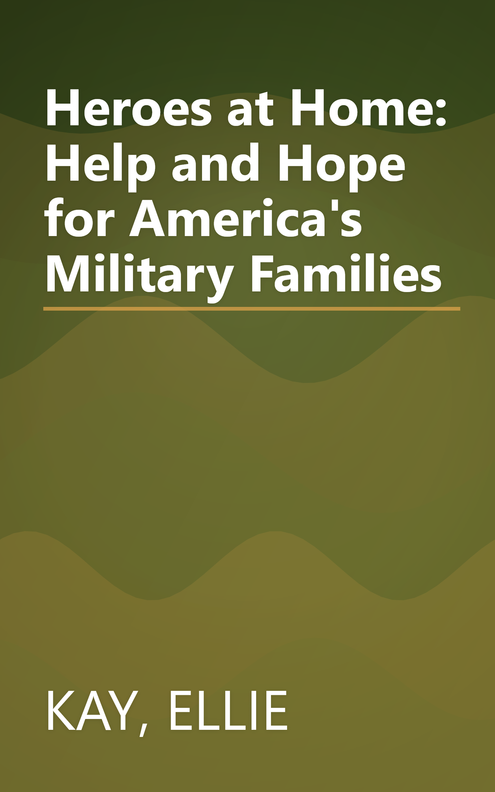 Heroes at Home: Help and Hope for America's Military Families book cover