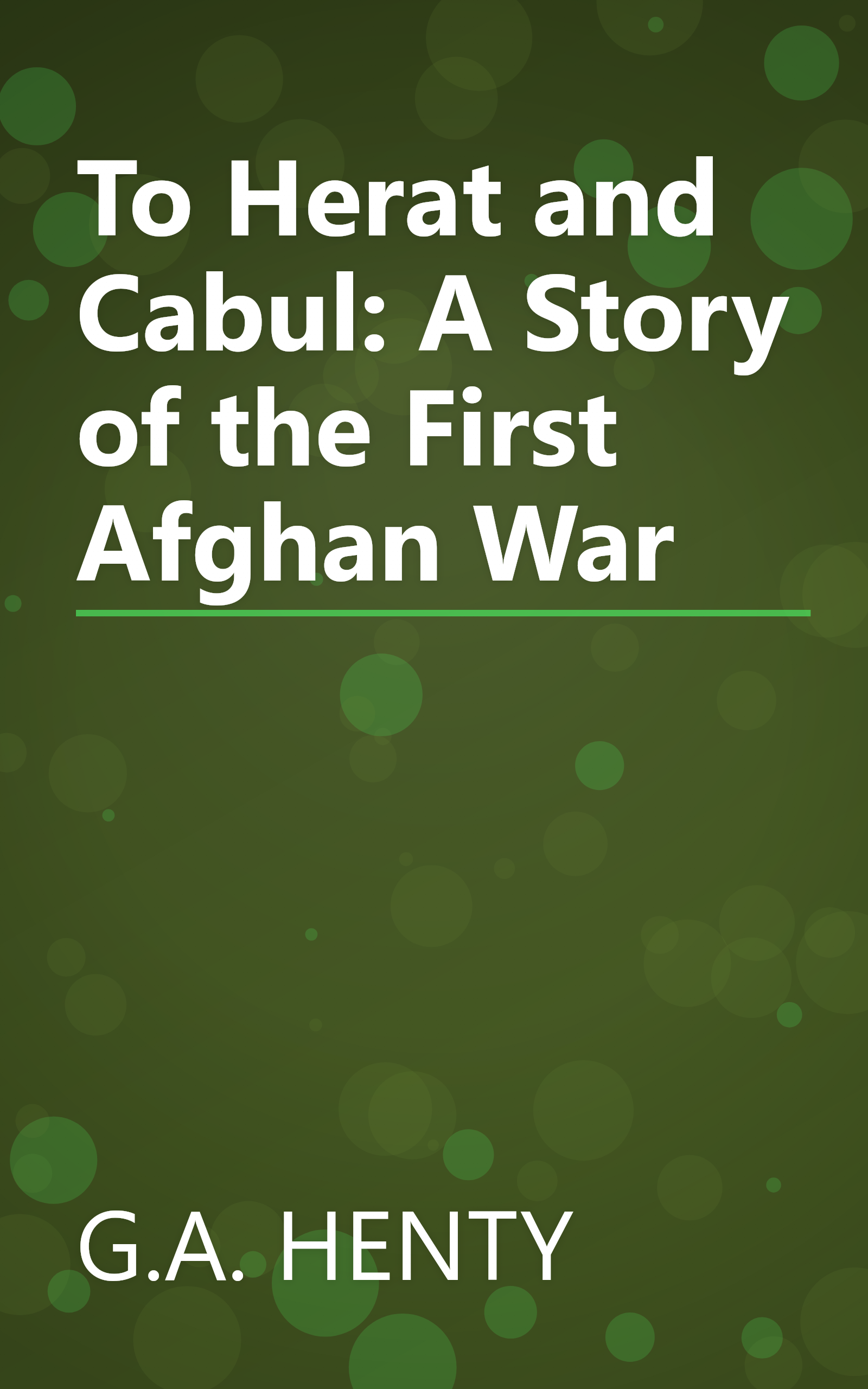 To Herat and Cabul: A Story of the First Afghan War book cover