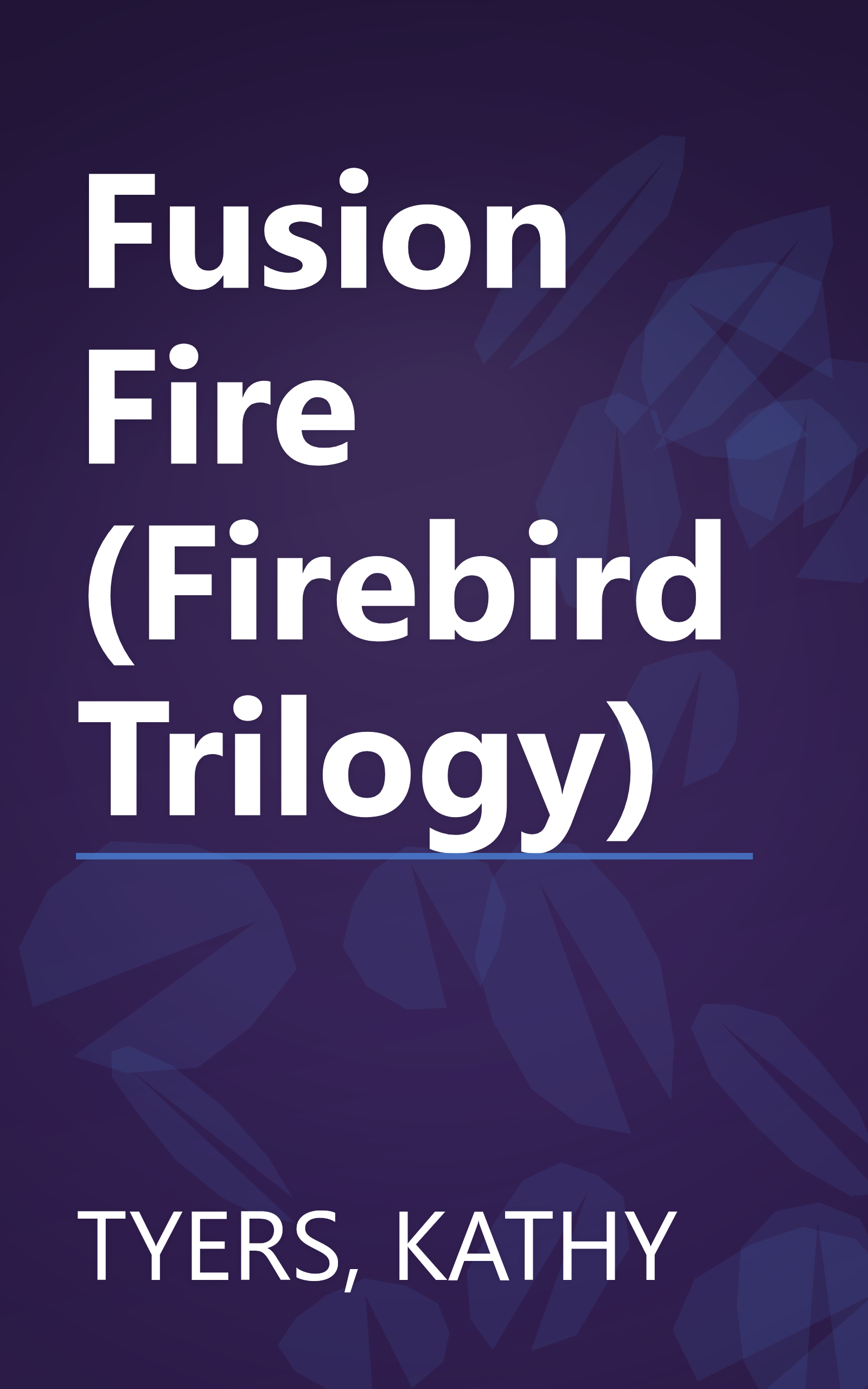 Fusion Fire (Firebird Trilogy) book cover