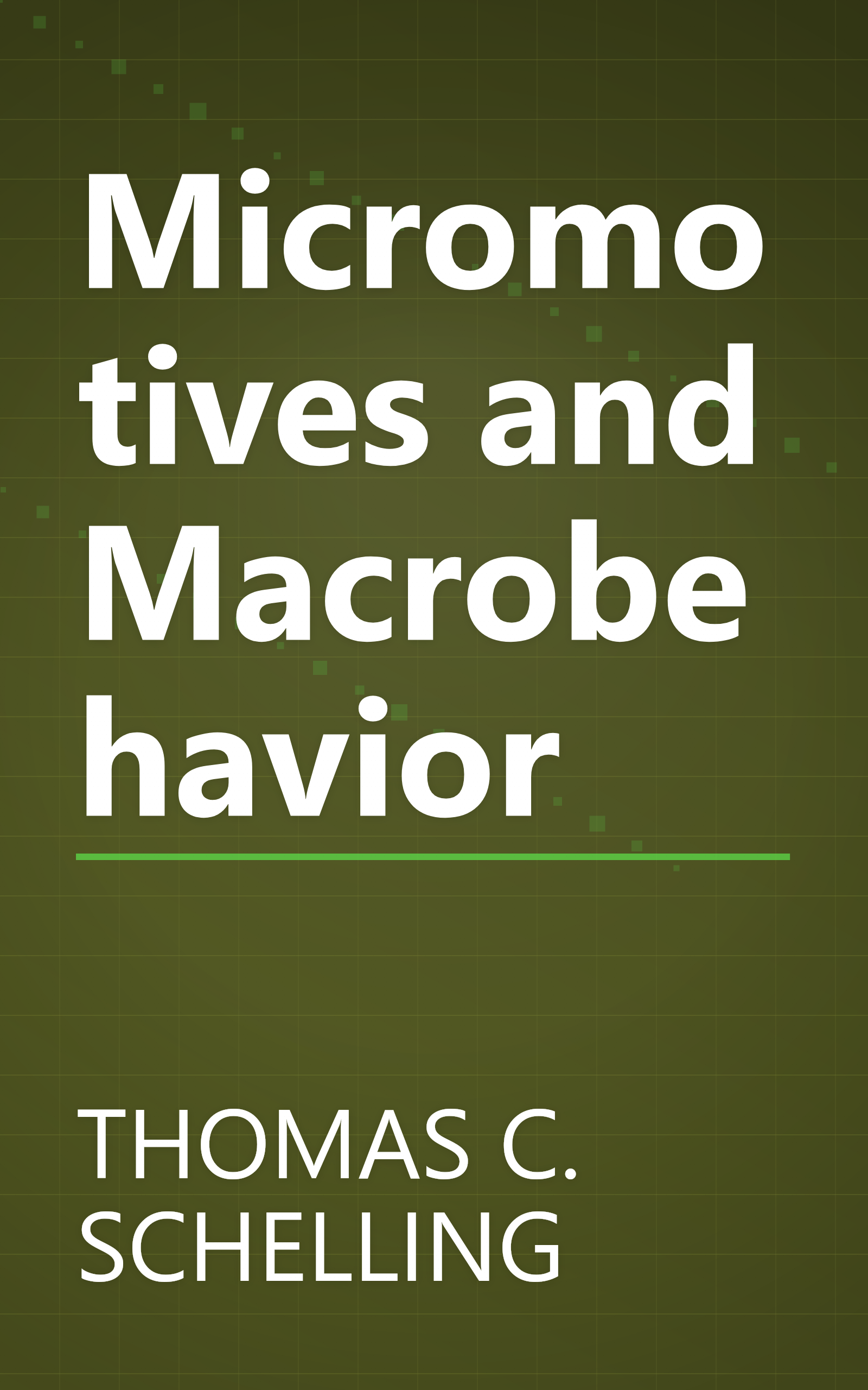 Micromotives and Macrobehavior book cover