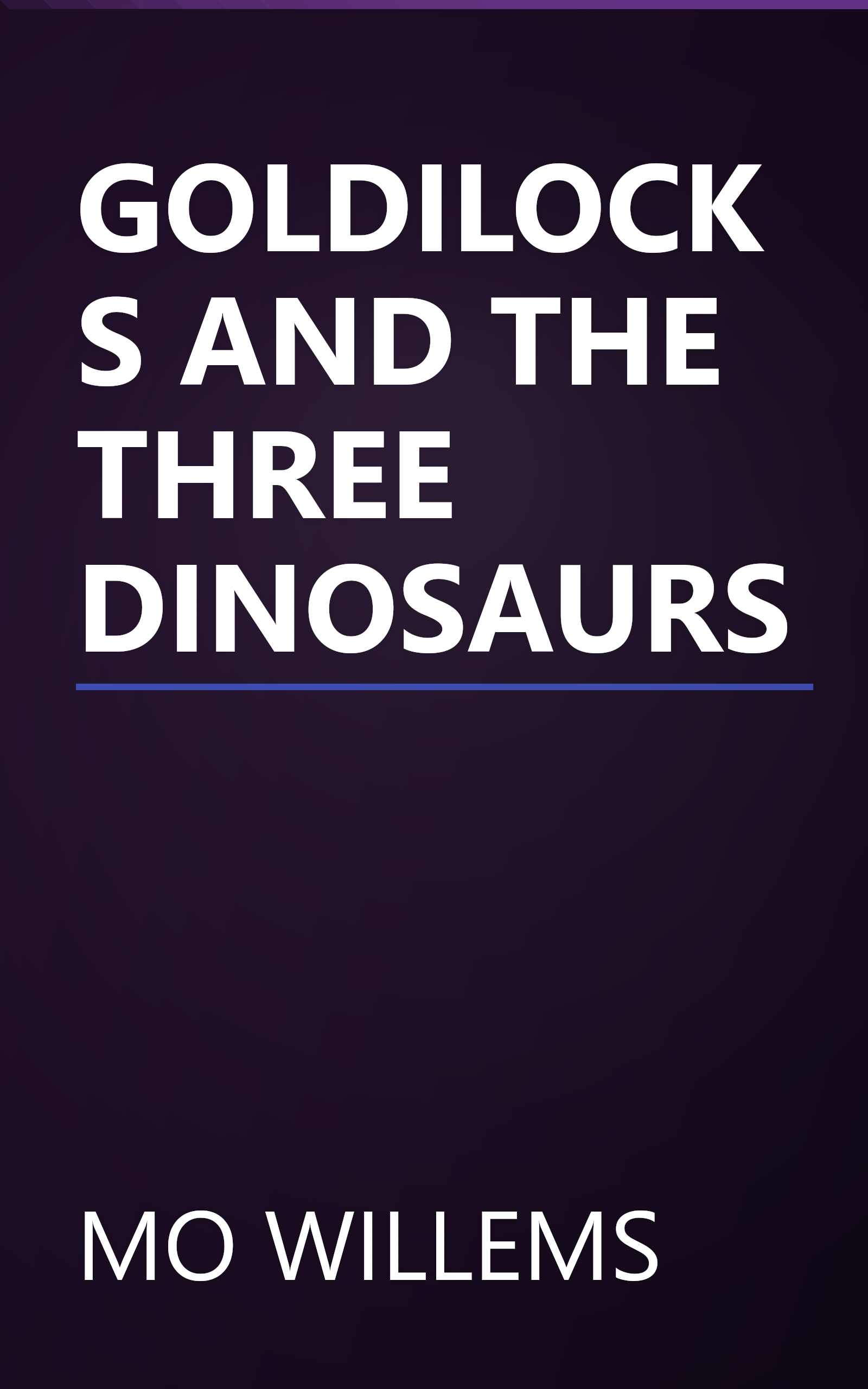 GOLDILOCKS AND THE THREE DINOSAURS book cover
